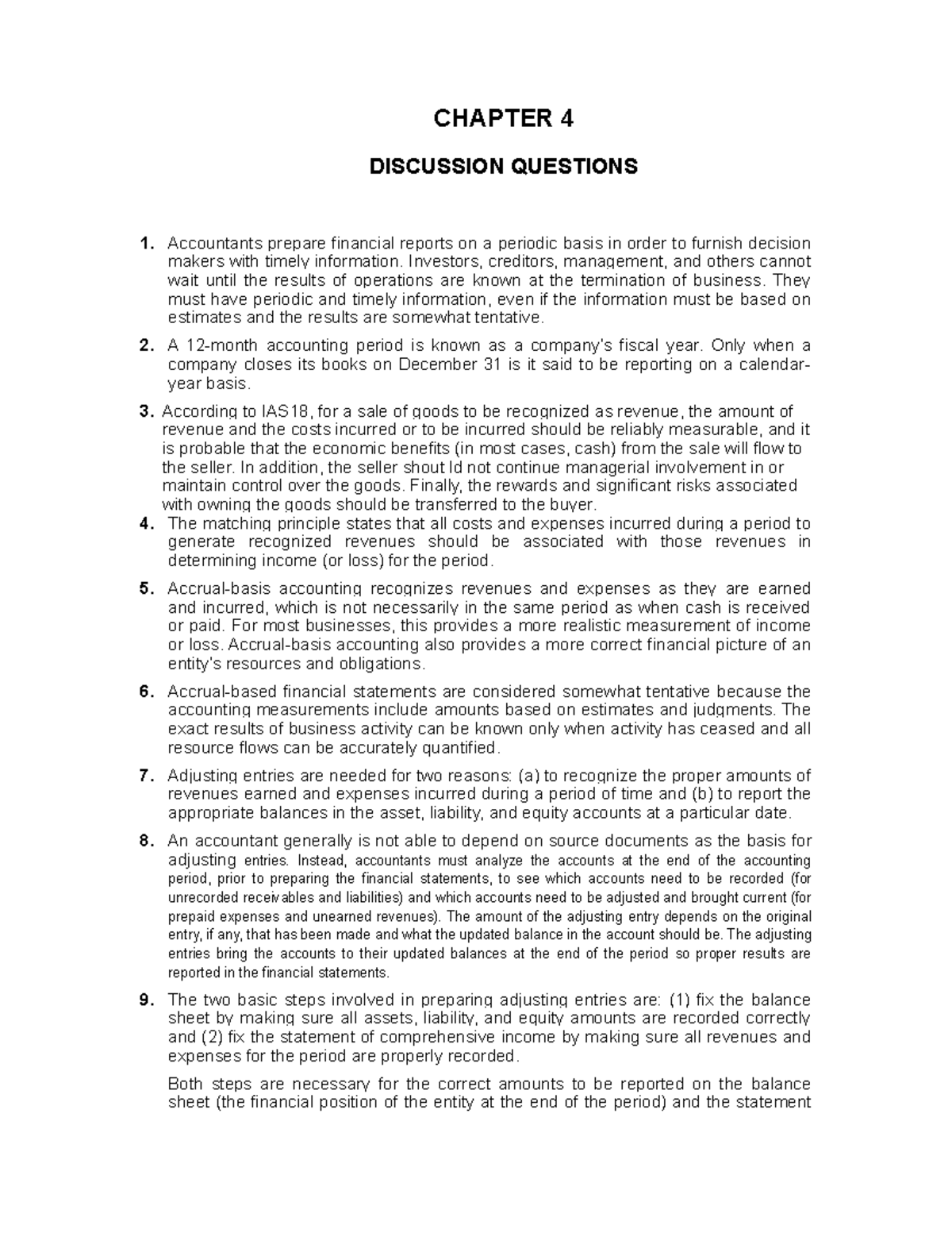CH04 - ddddddddddddd - CHAPTER 4 DISCUSSION QUESTIONS 1. Accountants prepare financial reports ...