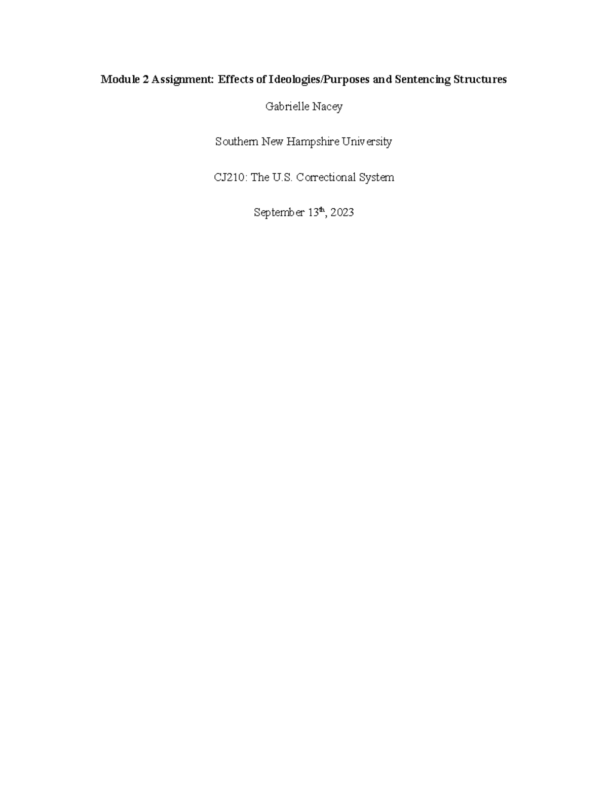 2.1 CJ210 - Module 2 Assignment: Effects of Ideologies/Purposes and ...