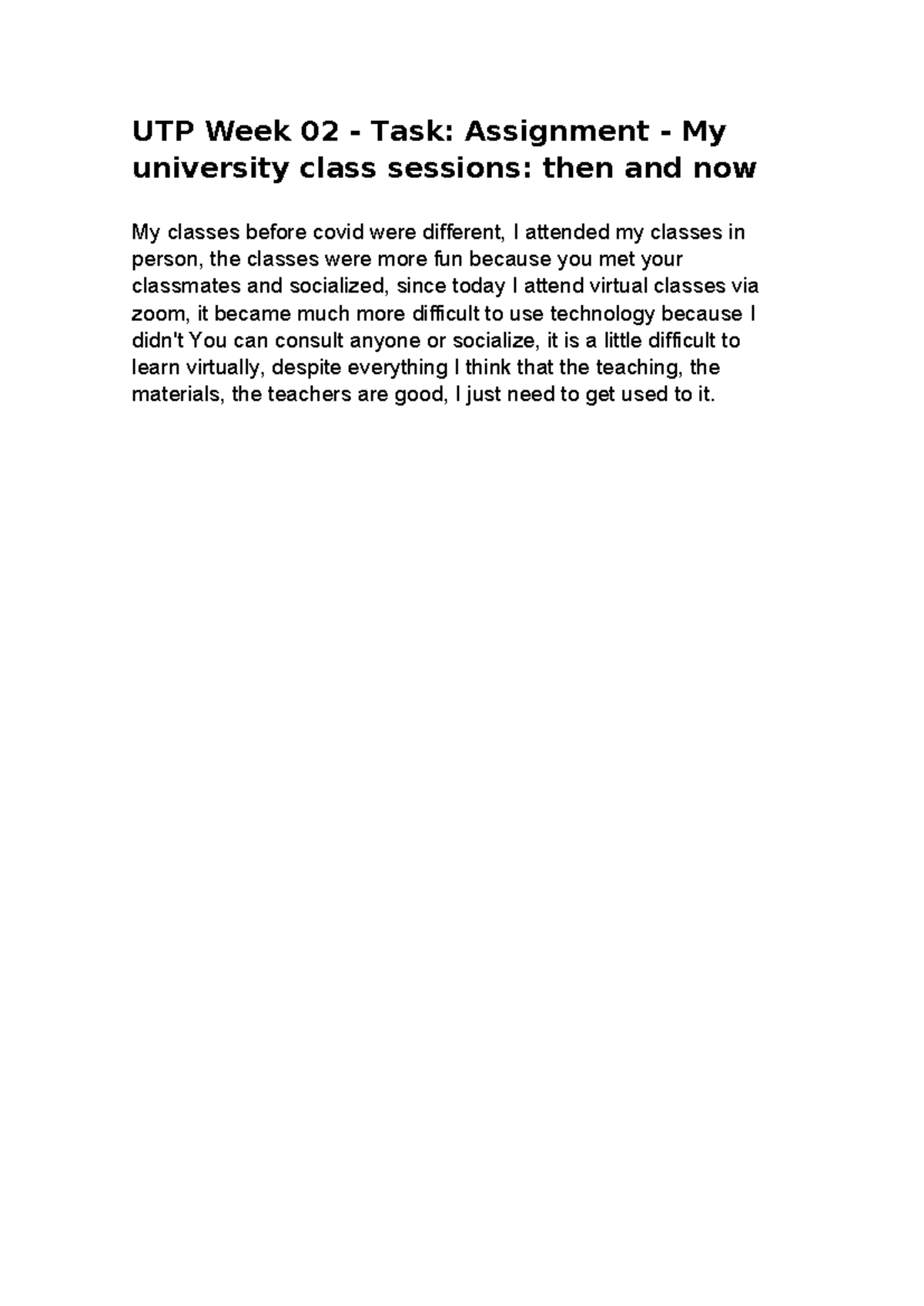 Ingles Week 02 - UTP Week 02 - Task: Assignment - My university class sessions: then and now My ...