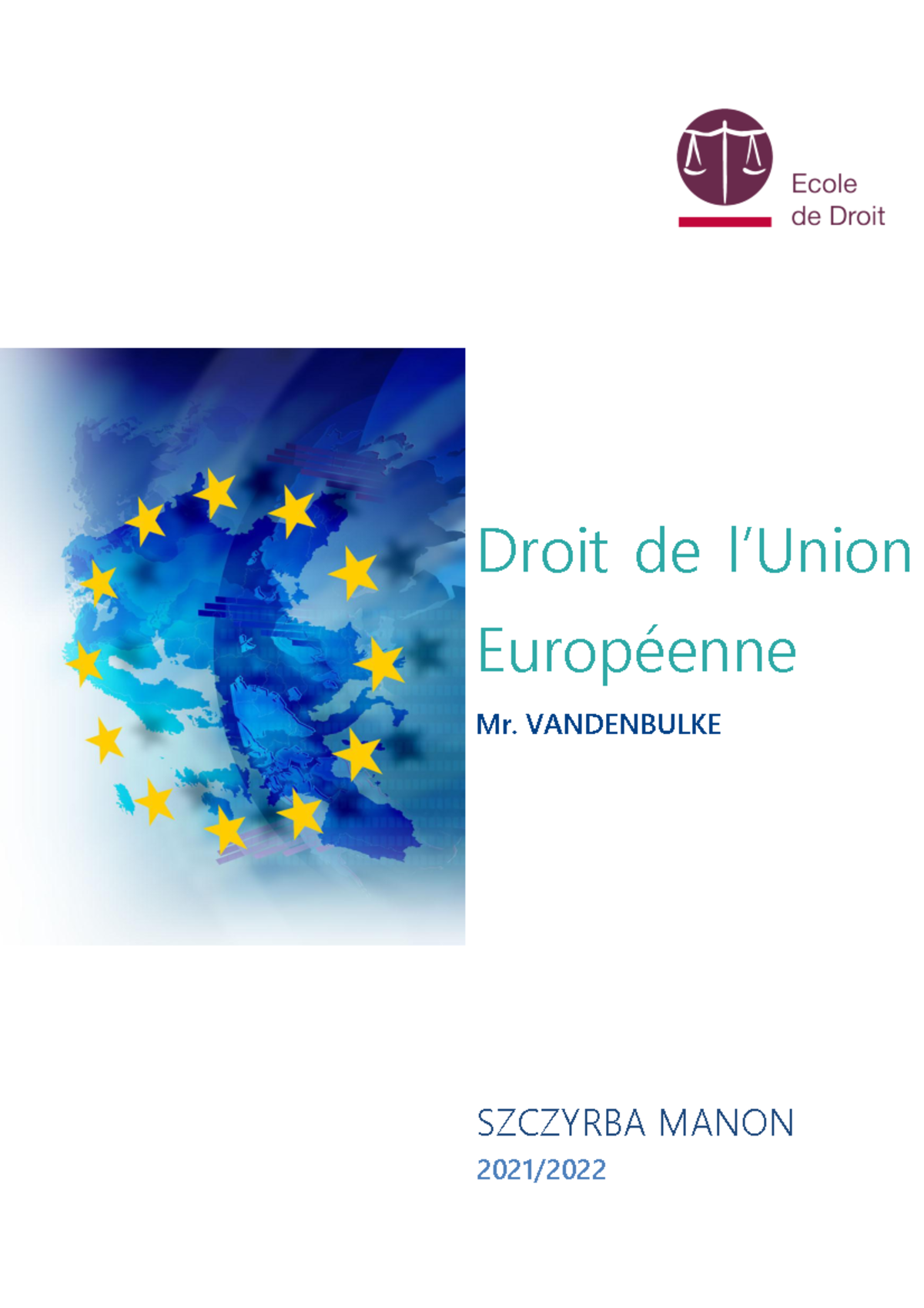 Synthèse Droit de l'Union européenne - Droit de l’Union Européenne Mr ...