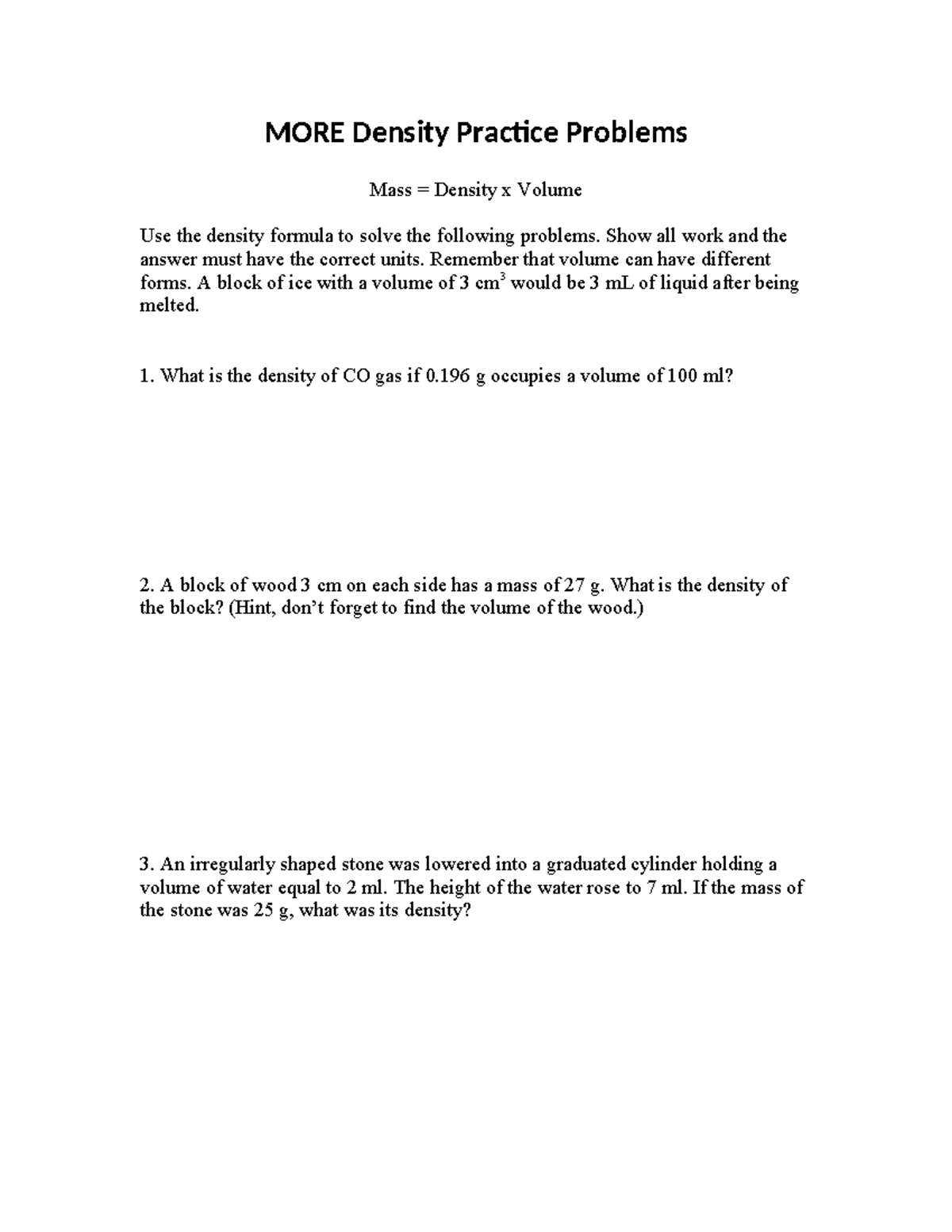 More Density Practice - MORE Density Practice Problems Mass = Density x ...