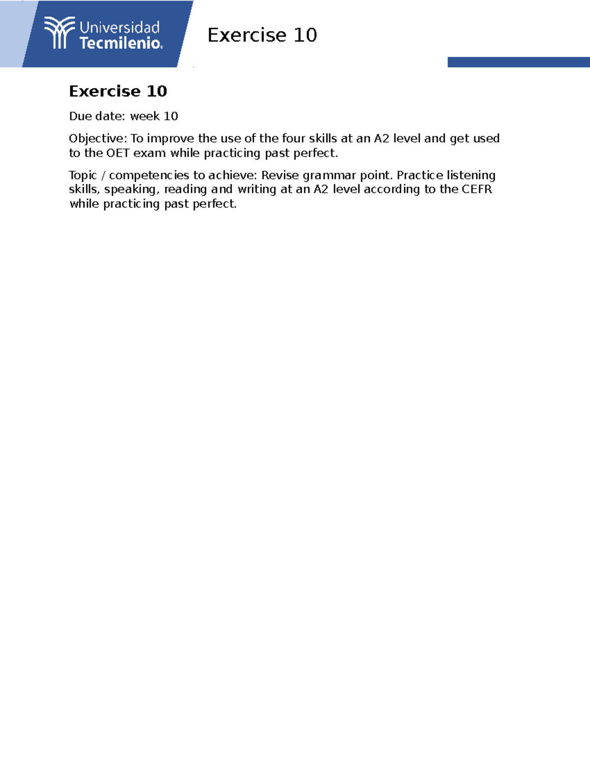 Exercise 10 - APUNTES - Exercise 10 Due date: week 10 Objective: To ...