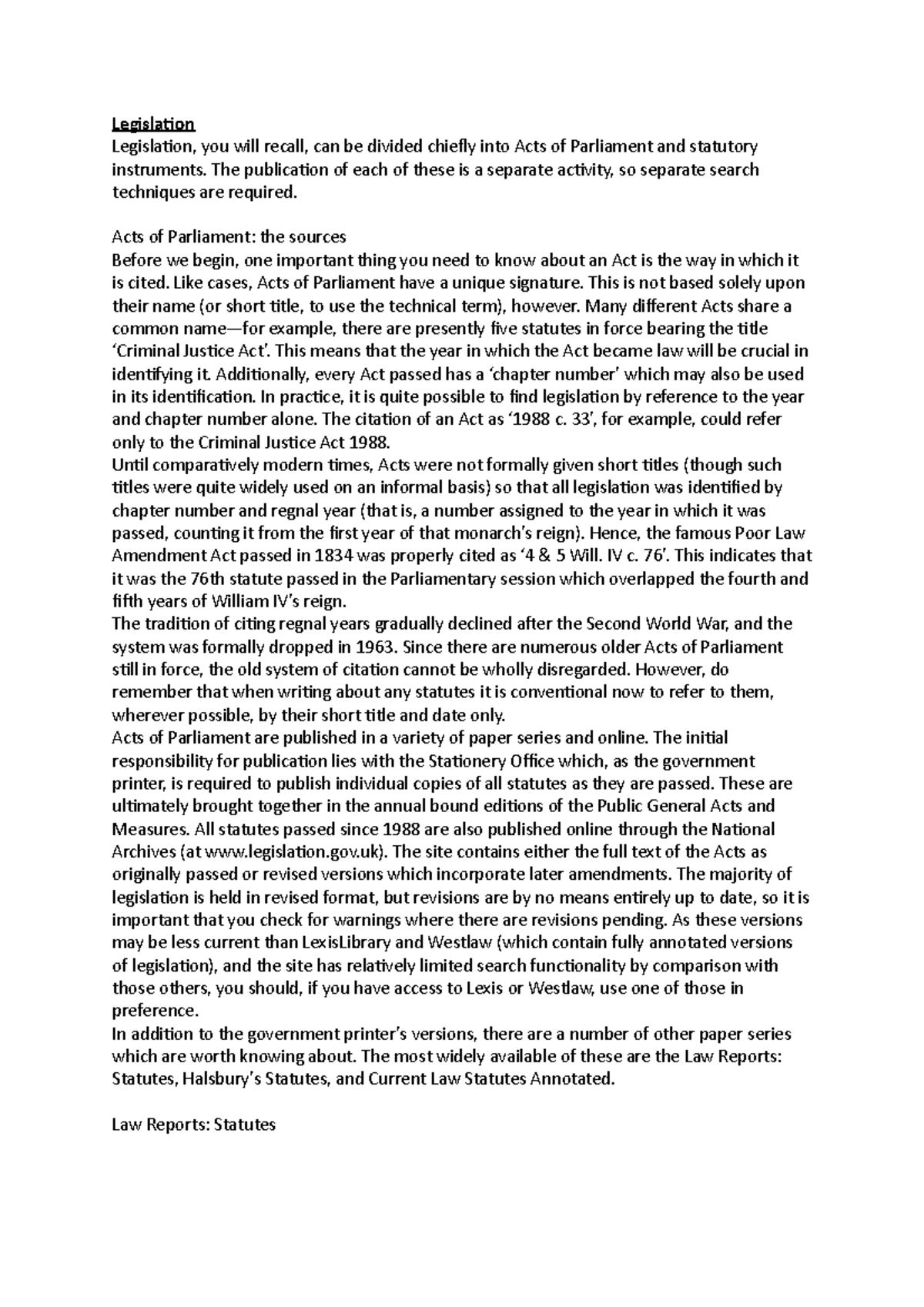 Legislation - Lecture notes 4 - Legislation Legislation, you will ...