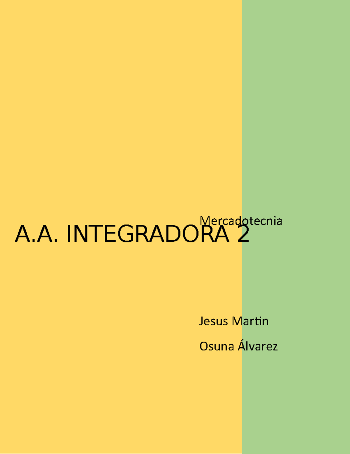 A.A.Integradora 2 - INTEGRADORA - Mercadotecnia Jesus Martin Osuna ...
