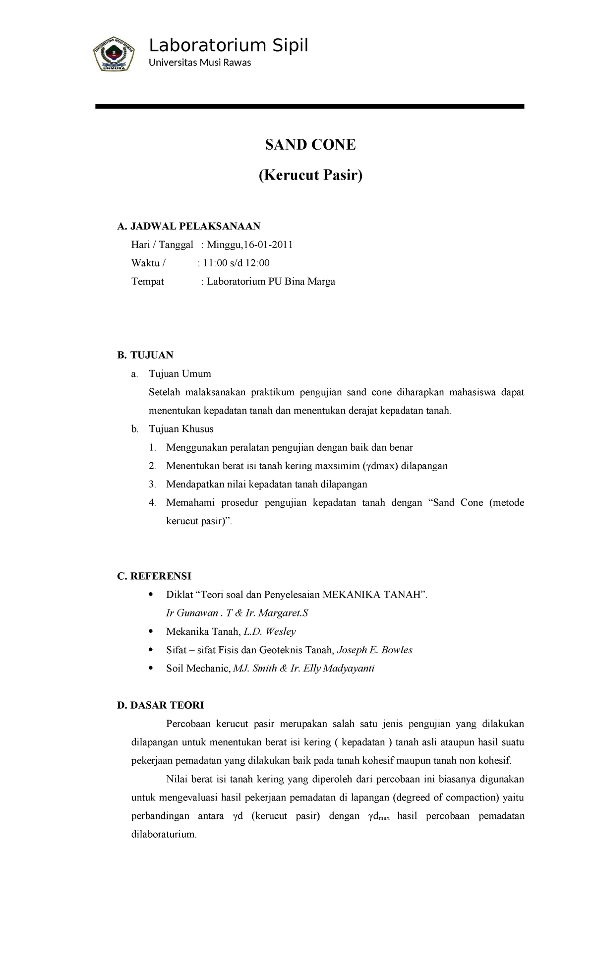 Laporan Praktikum Sand Cone - Universitas Musi Rawas SAND CONE (Kerucut Pasir) A. JADWAL ...