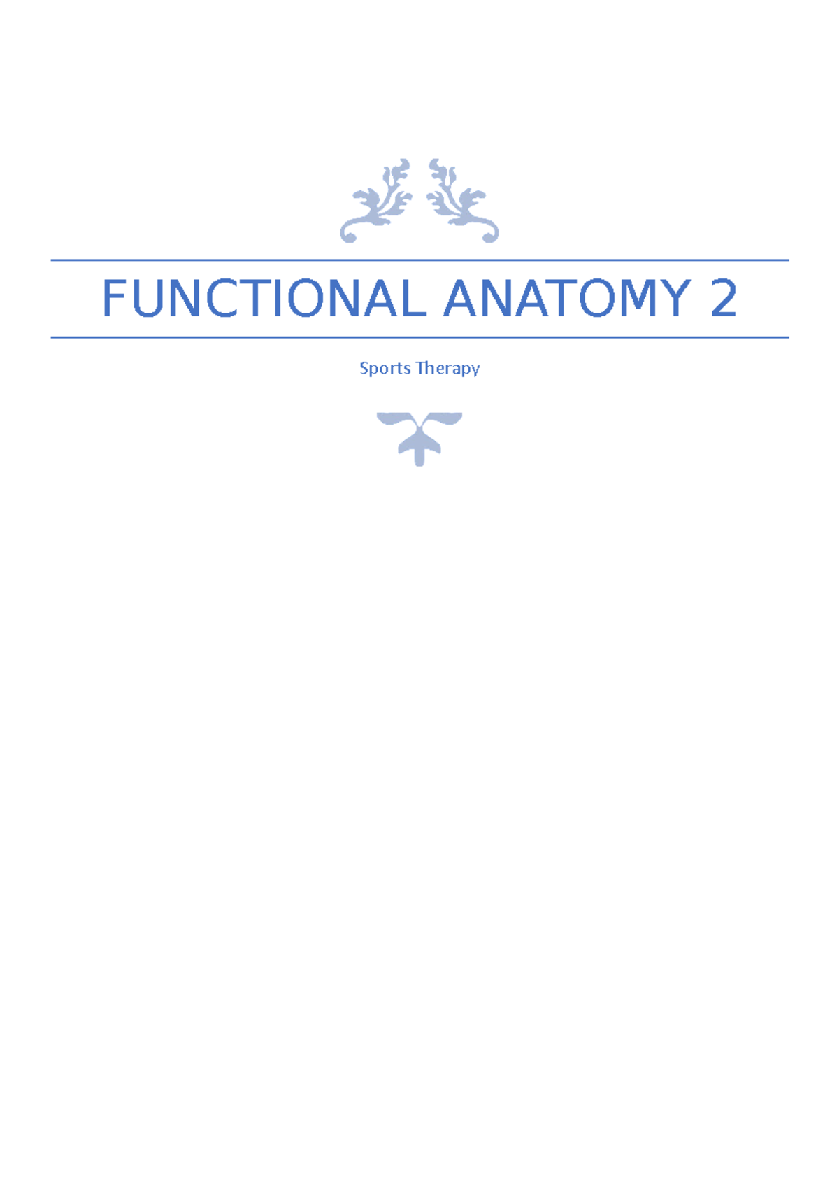 Functional Anatomy 2 - Lecture notes All - FUNCTIONAL ANATOMY 2 Sports ...
