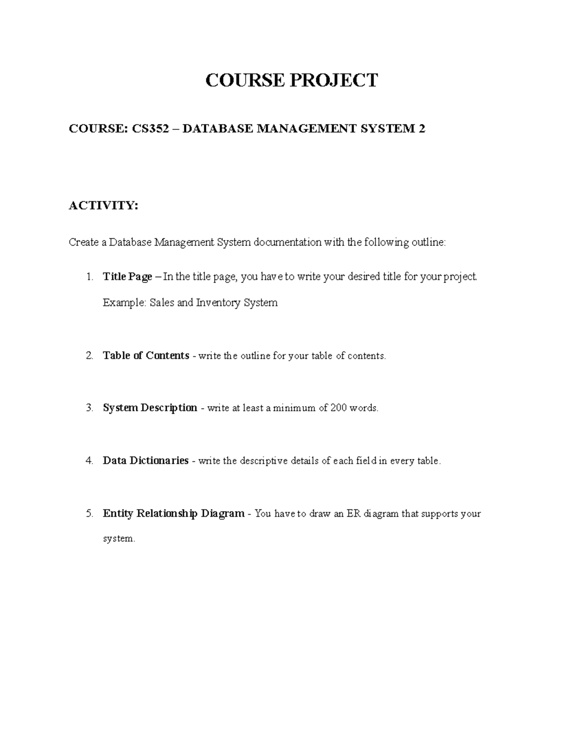 DBMS2 Course- Project - Exam - COURSE PROJECT COURSE: CS352 – DATABASE ...