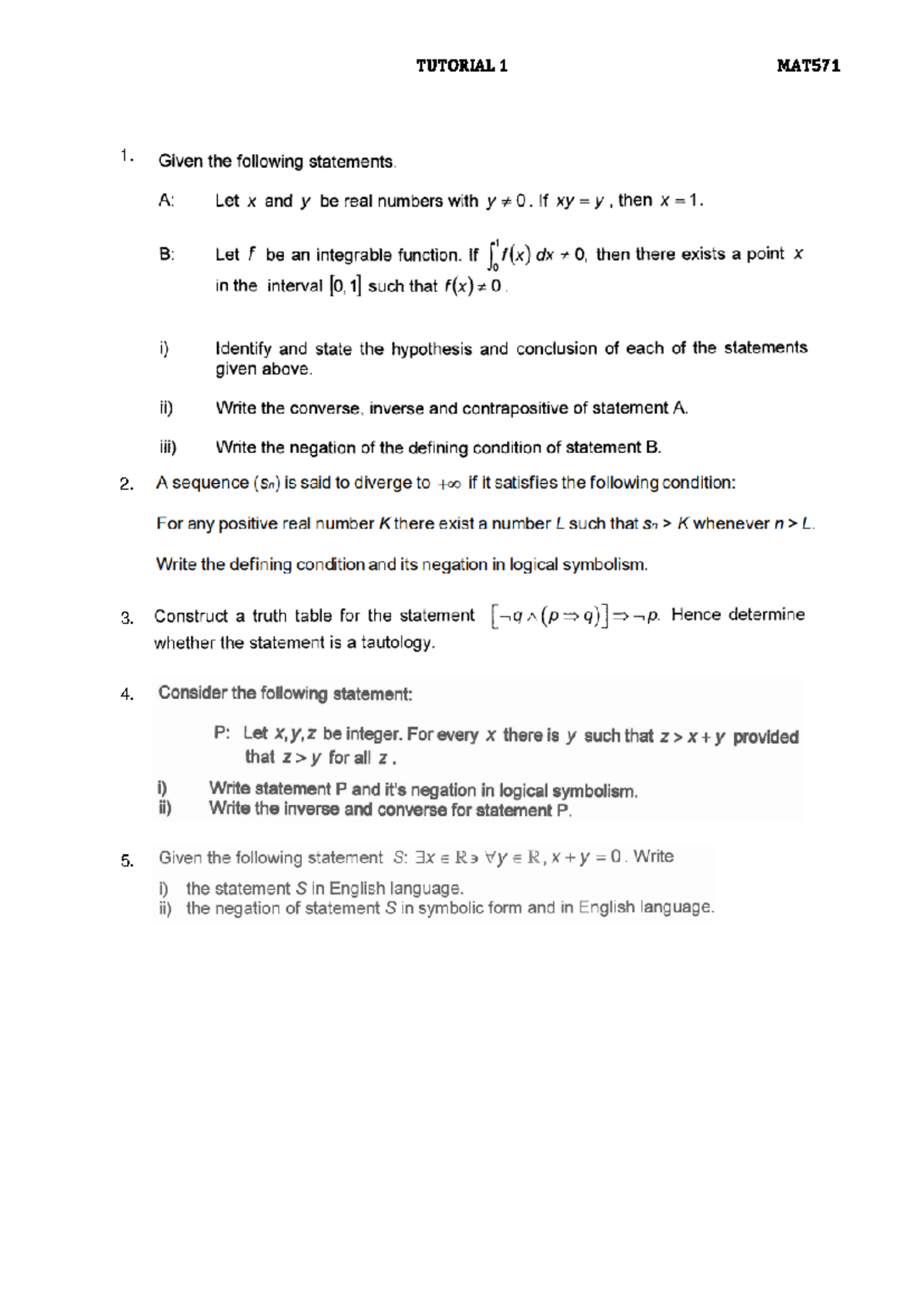 Tutorial 1 - TUTORIAL 1 MAT571 1. Given the following statements. A: Let X and y be real numbers ...