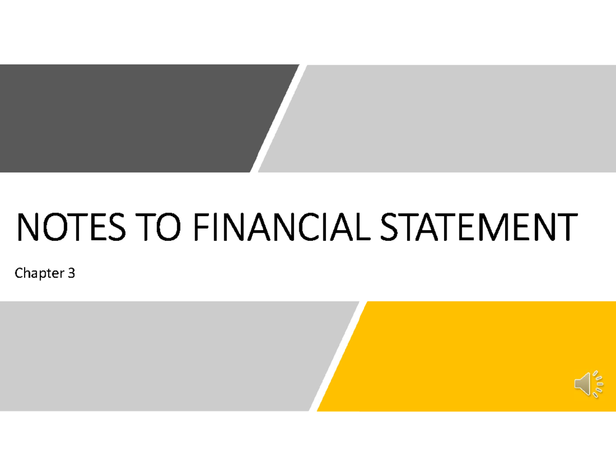 Notes TO Financial Statement - NOTES TO FINANCIAL STATEMENT Chapter 3 ...
