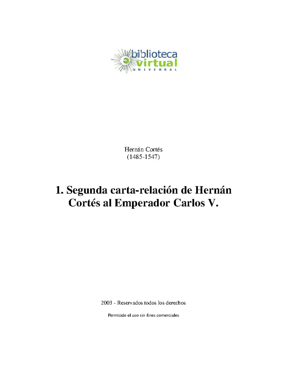 Segunda carta-relación de Hernán Cortés al Emperador Carlos V - Hernán ...