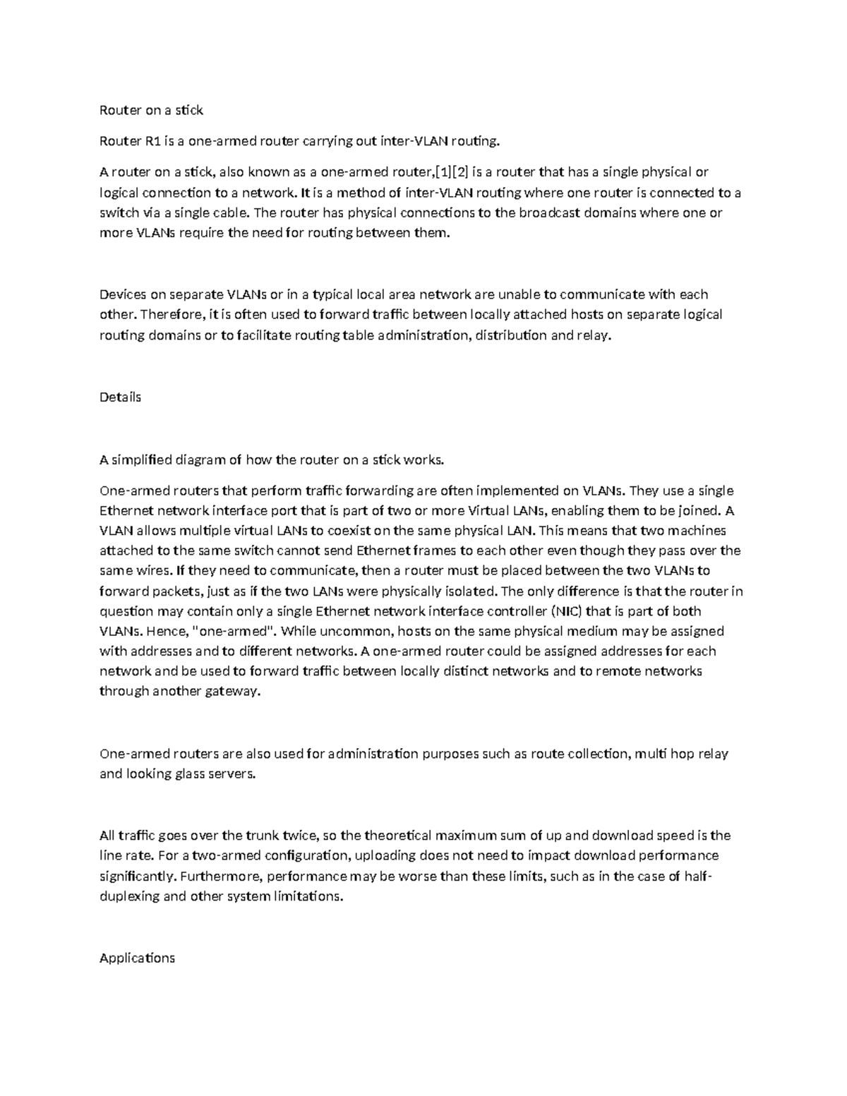 Router on a stick - Router on a stick Router R1 is a one-armed router ...