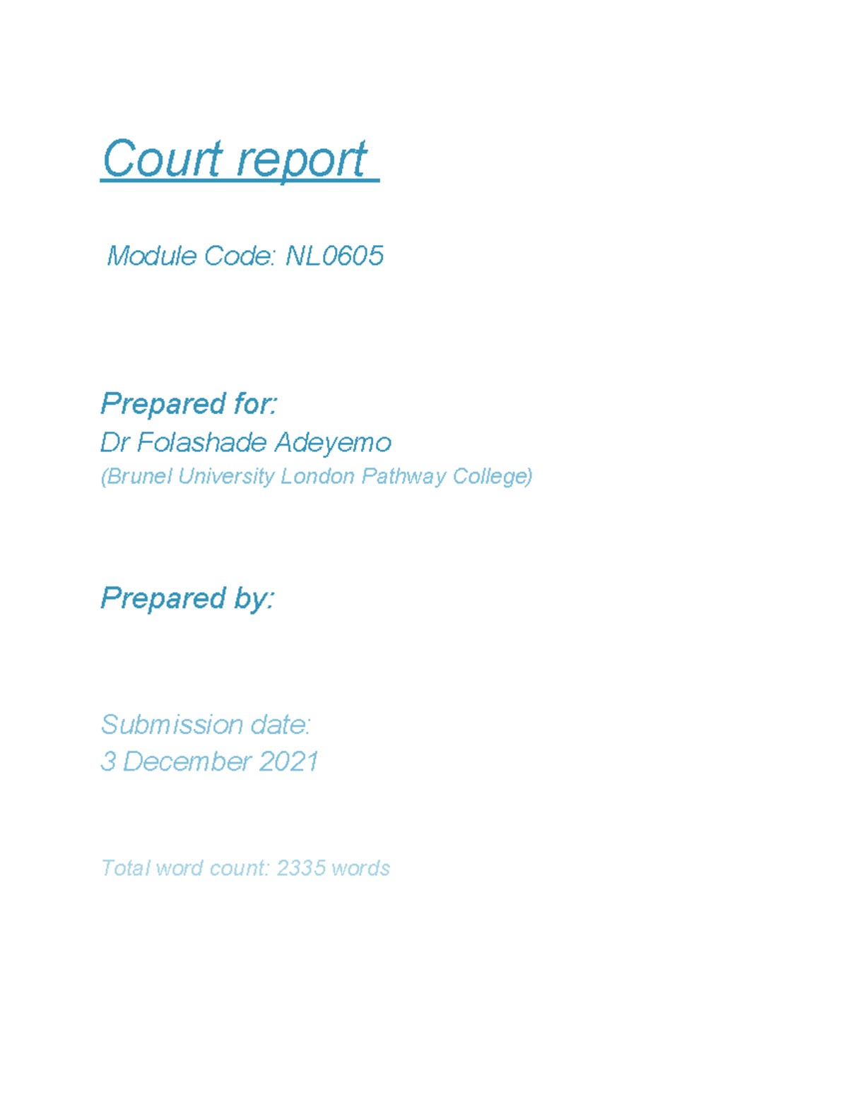 Court Report New Sample - Court report Module Code: NL Prepared for: Dr ...