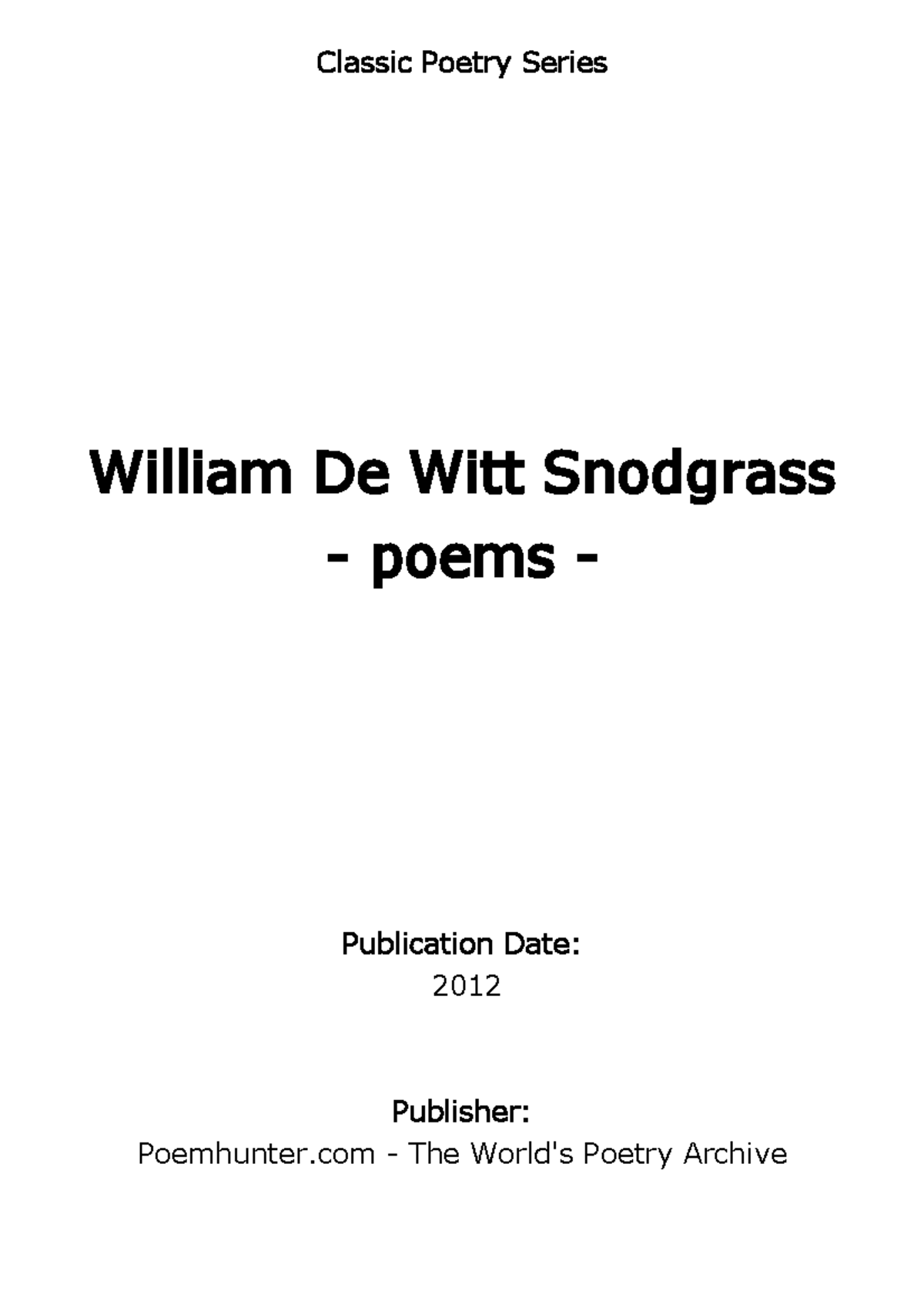 William de witt snodgrass 2012 1 - Classic Poetry Series William De ...