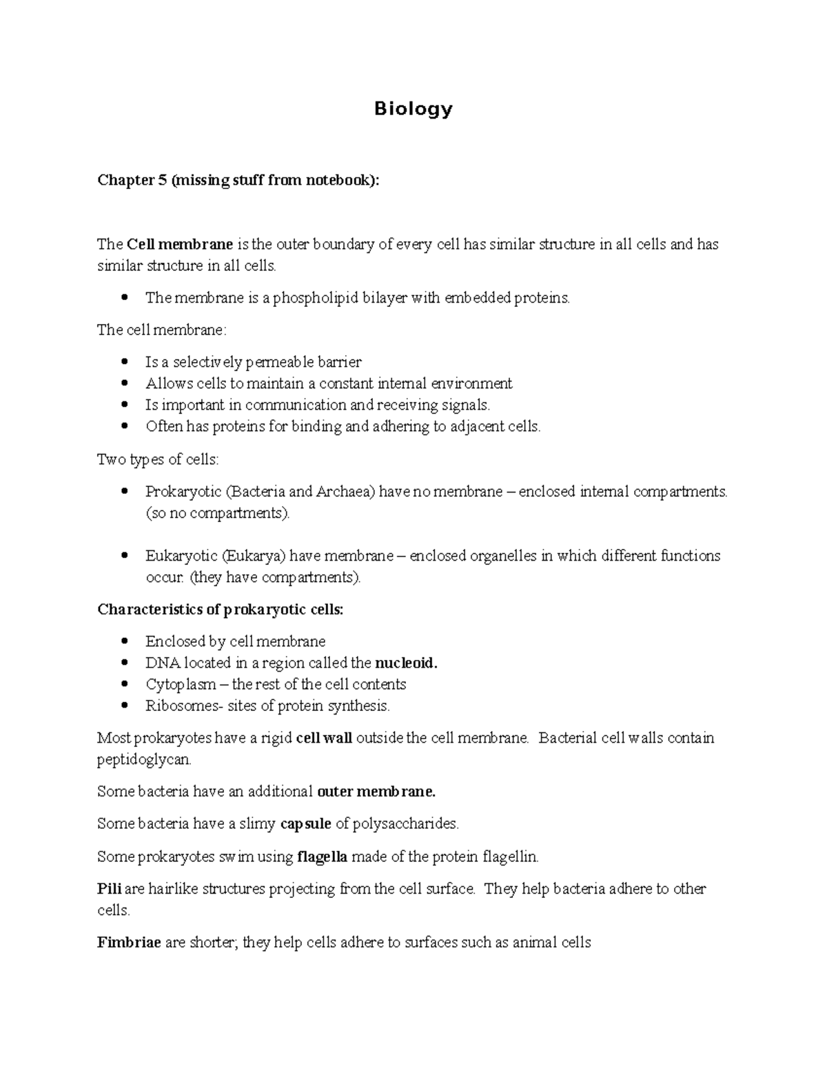 Biology - Notas de clase - Biology Chapter 5 (missing stuff from notebook): The Cell membrane is ...