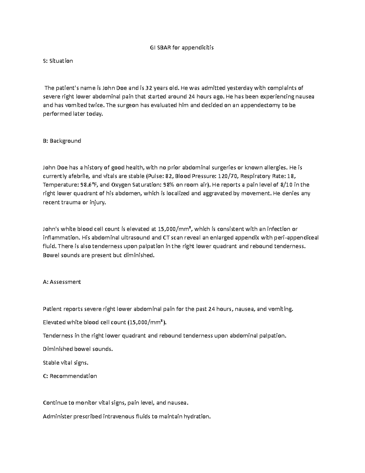 Example SBAR GI - GI SBAR for appendicitis S: Situation The patient's ...