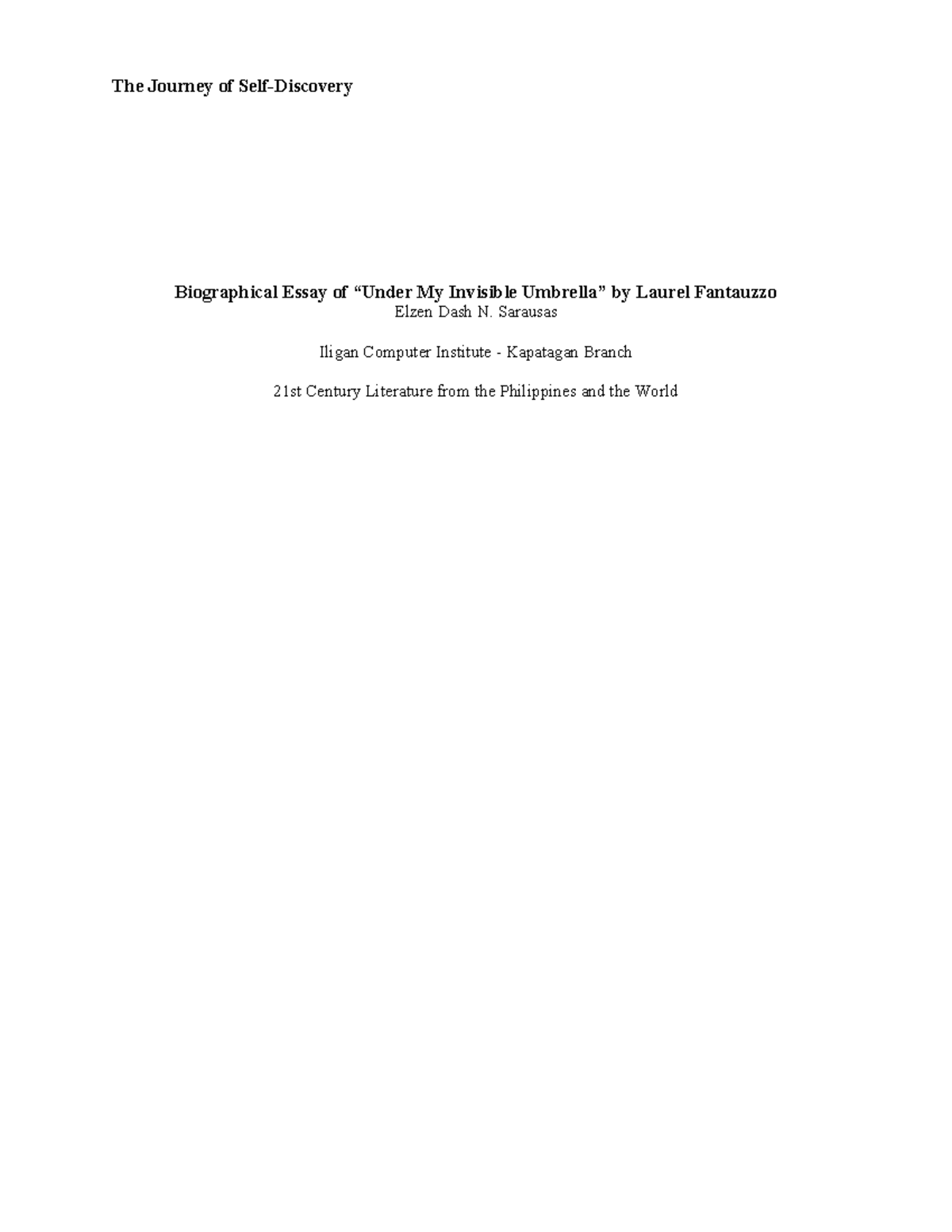 Biographical Essay of “Under My Invisible Umbrella” by Laurel Fantauzzo - Sarausas Iligan ...