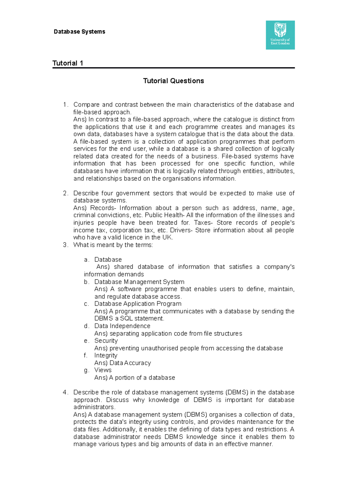 Tutorial 1 - Tutorial 1 Tutorial Questions Compare and contrast between the main characteristics ...