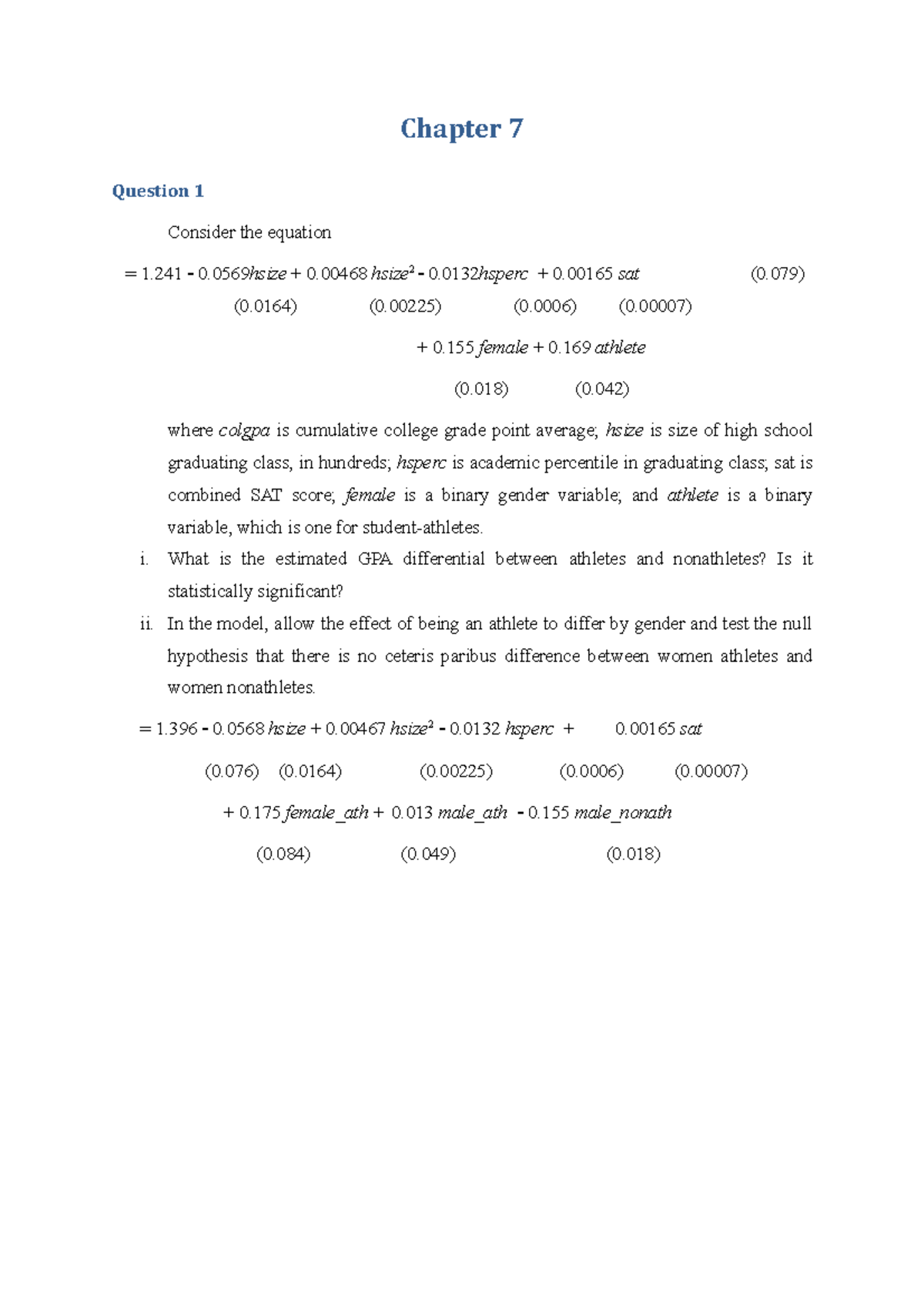 Tutorial 3 Chapter 7 - bài tập - Chapter 7 Question 1 Consider the ...