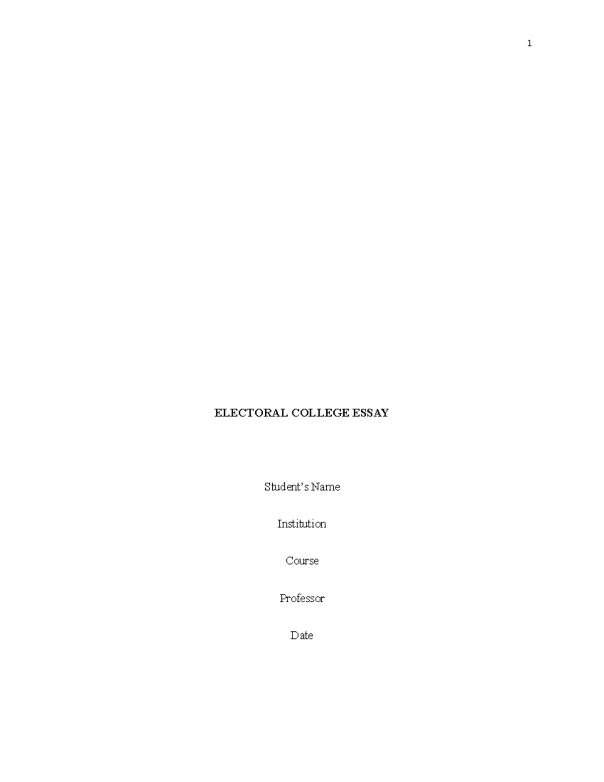 Electoral College Essay - ELECTORAL COLLEGE ESSAY Student’s Name ...