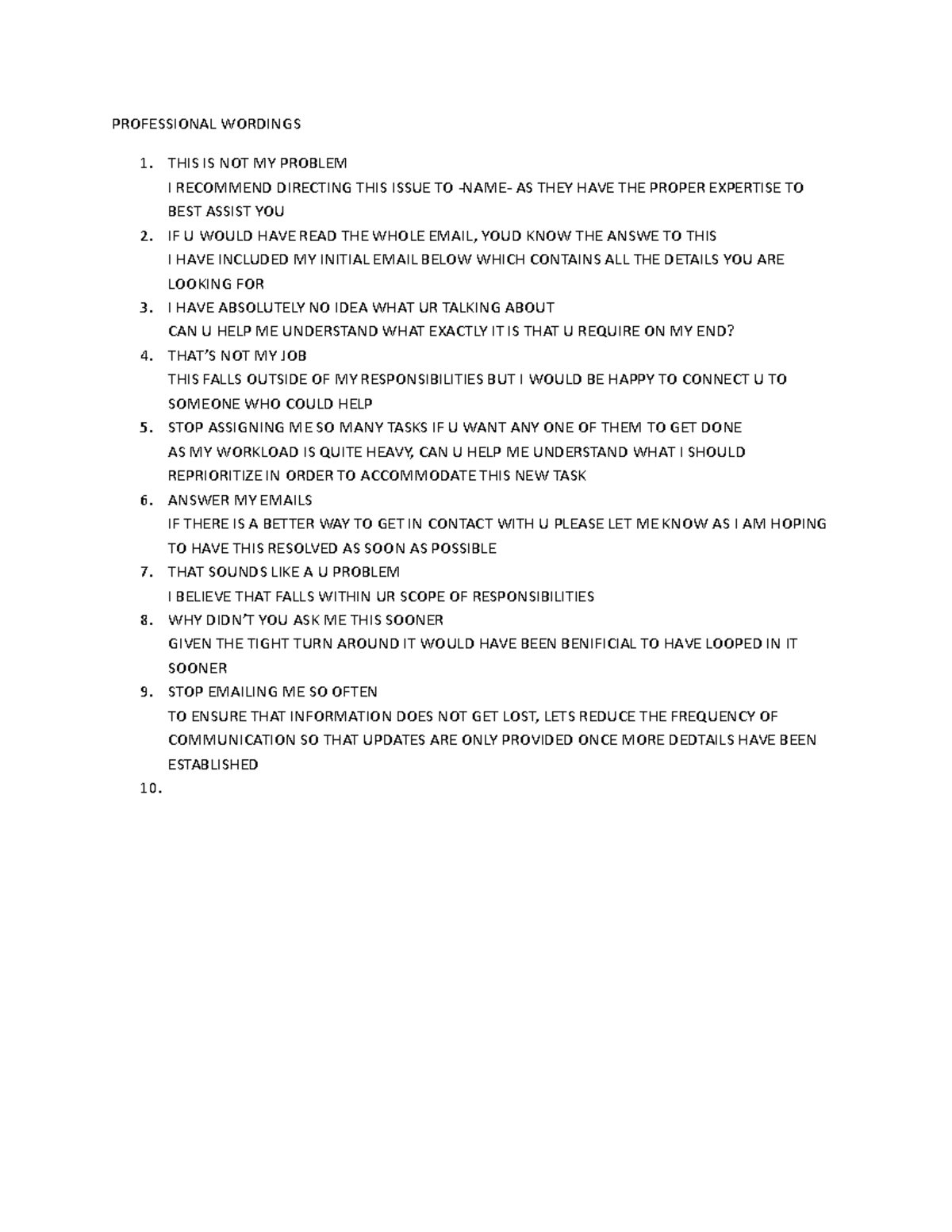 Professional Wordings - PROFESSIONAL WORDINGS 1. THIS IS NOT MY PROBLEM ...