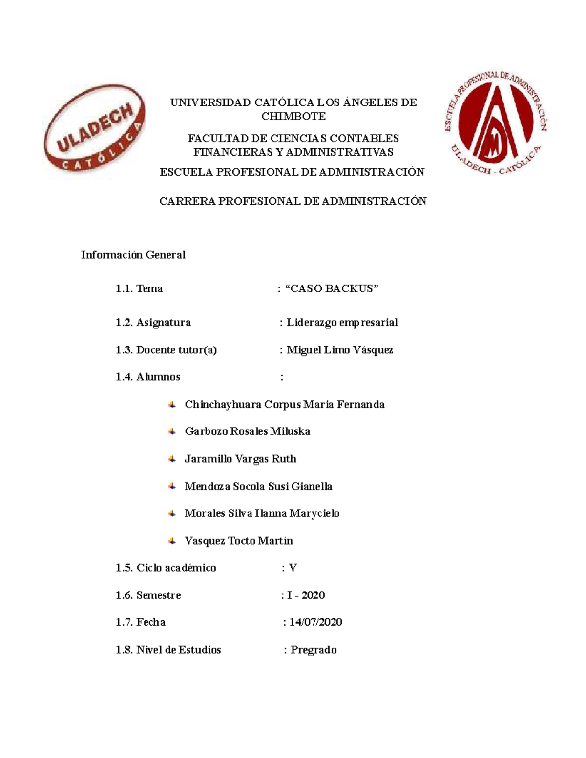 Caso Backus - Caso de cdyc - UNIVERSIDAD CATÓLICA LOS ÁNGELES DE ...