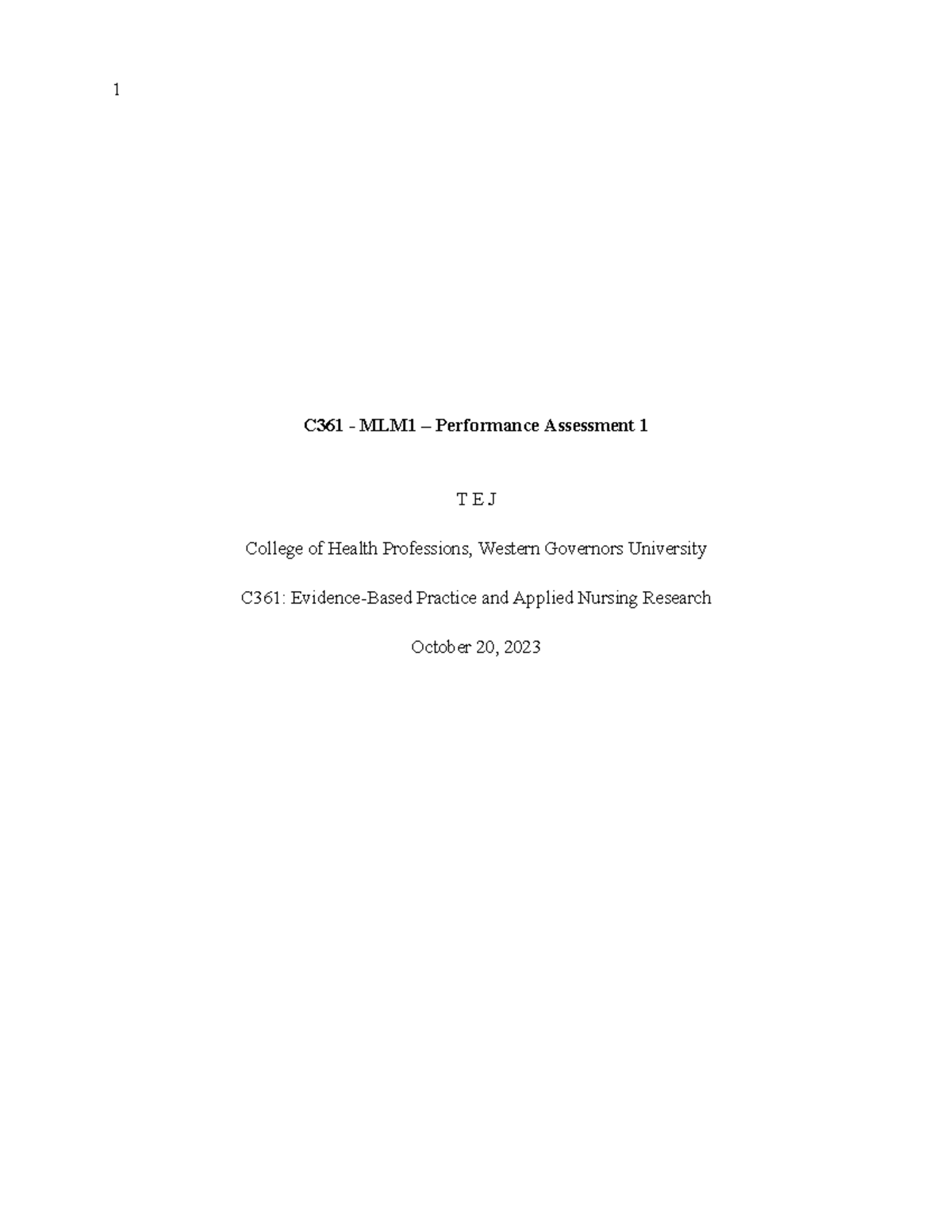 Theresa E c361 EBP Task 1 - C361 - MLM1 – Performance Assessment 1 T E ...
