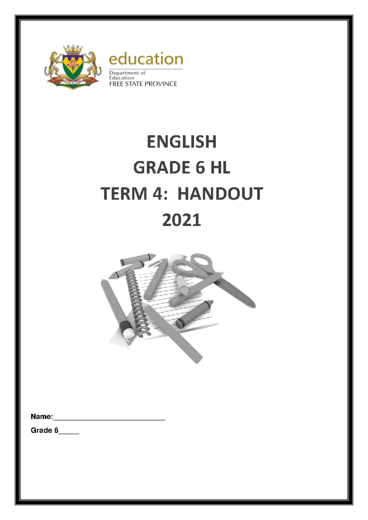 6.3 Grade 6 HL Term 4 Handout 2021 - ENGLISH GRADE 6 HL TERM 4 ...