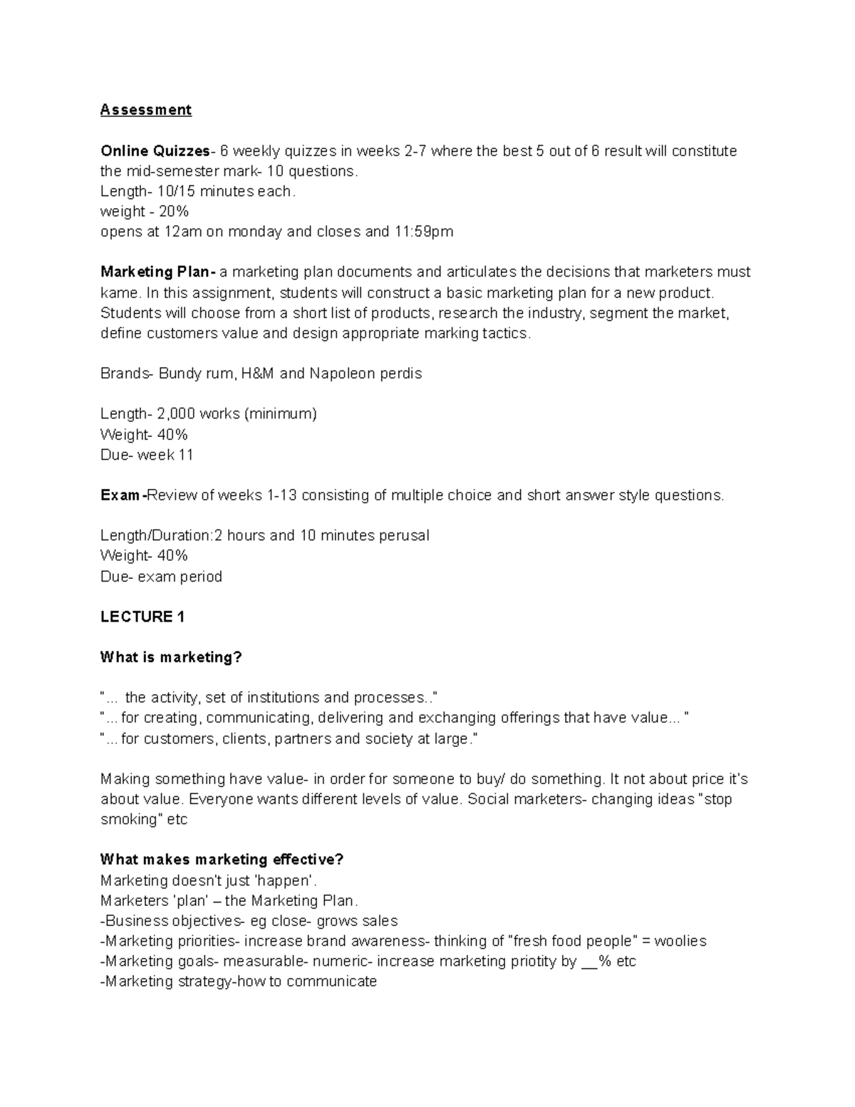 Marketing- lecture notes - Assessment Online Quizzes- 6 weekly quizzes ...