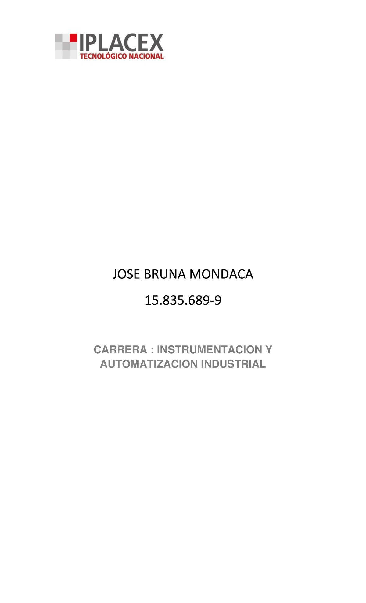 Evaluacion 1 - JOSE BRUNA MONDACA 15.835- CARRERA : INSTRUMENTACION Y ...