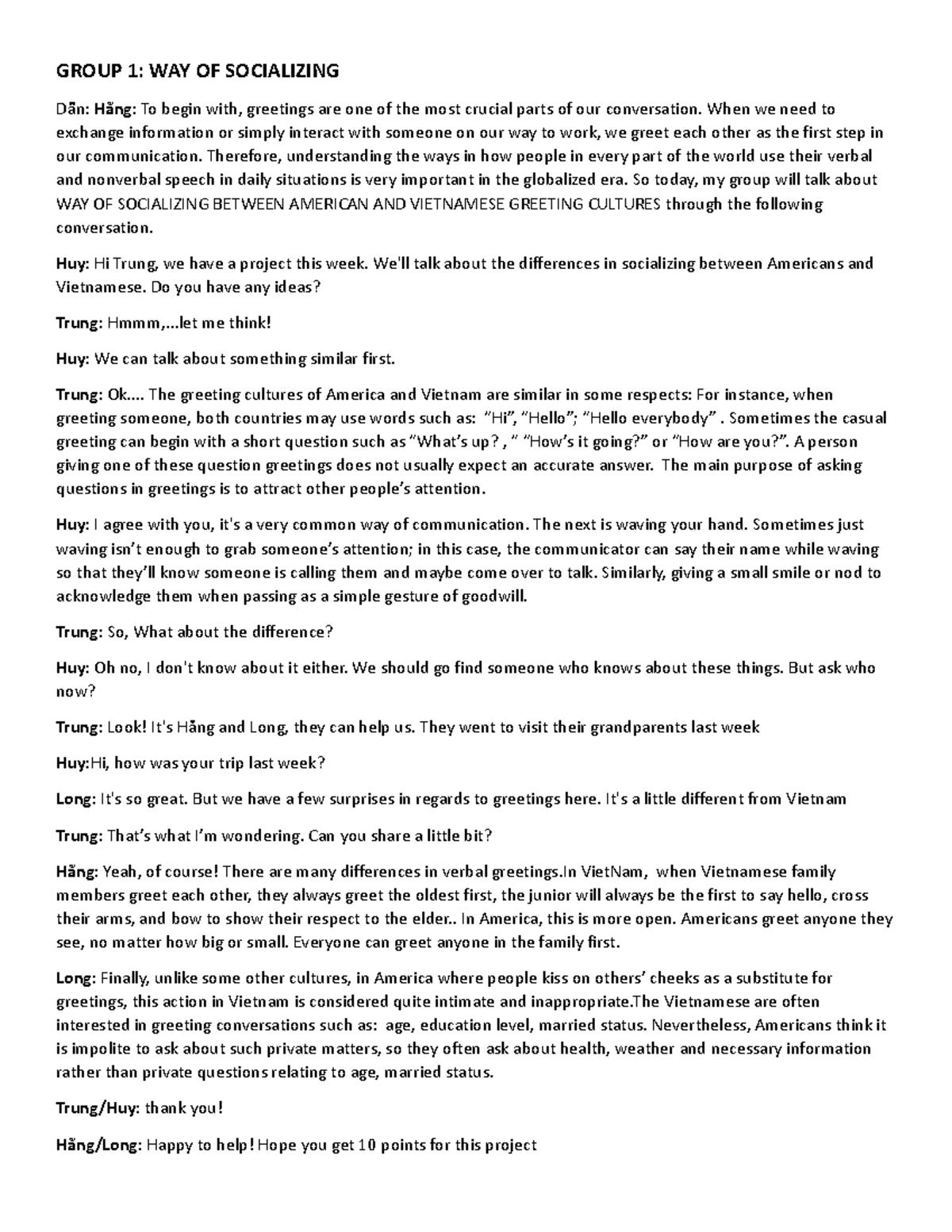 Speaking - fghfghf - GROUP 1: WAY OF SOCIALIZING Dẫẫn: Hằằng: To begin ...