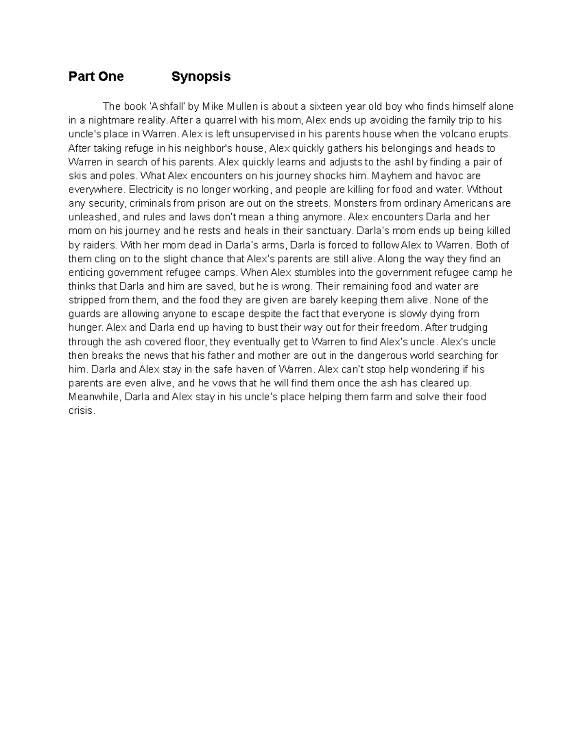 Ashfall - Part OneSynopsis The book ‘Ashfall’ by Mike Mullen is about a ...