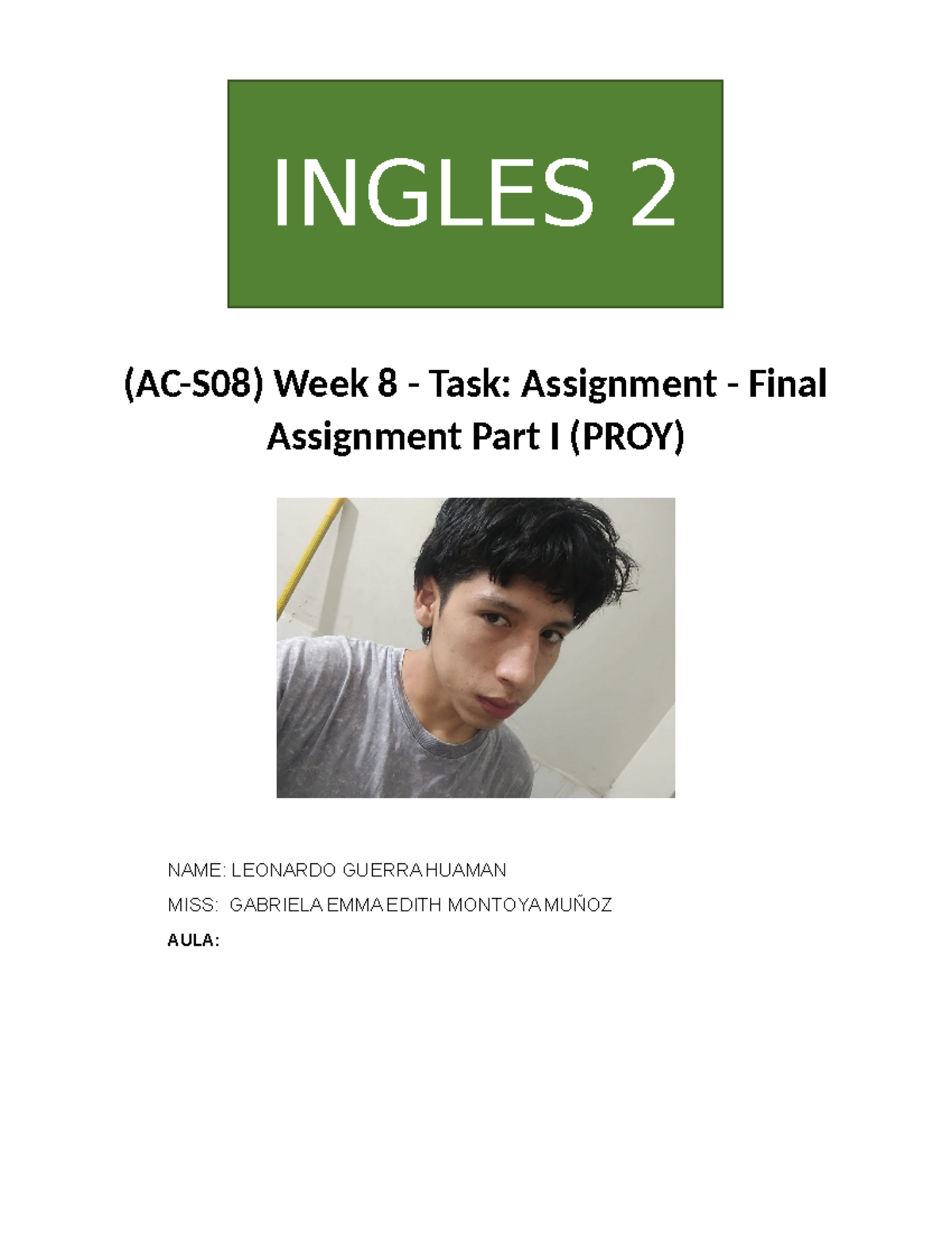 Ingles 2 Parte 1 - vamos - Ingles II - (AC-S08) Week 8 - Task: Assignment - Final Assignment ...