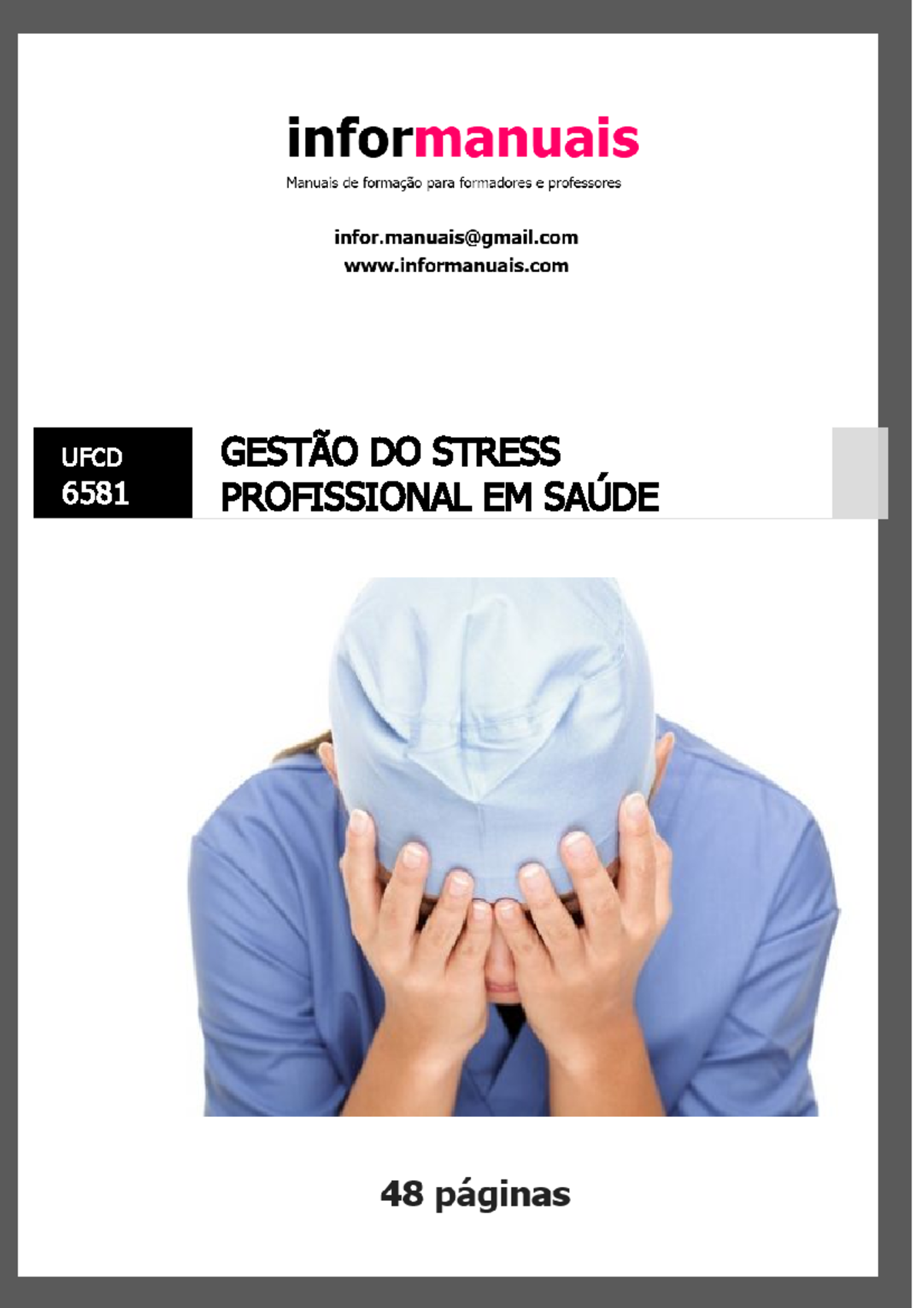 Manual tas ufcd 6581 - gestao do stress profissional em saude - UFCD ...