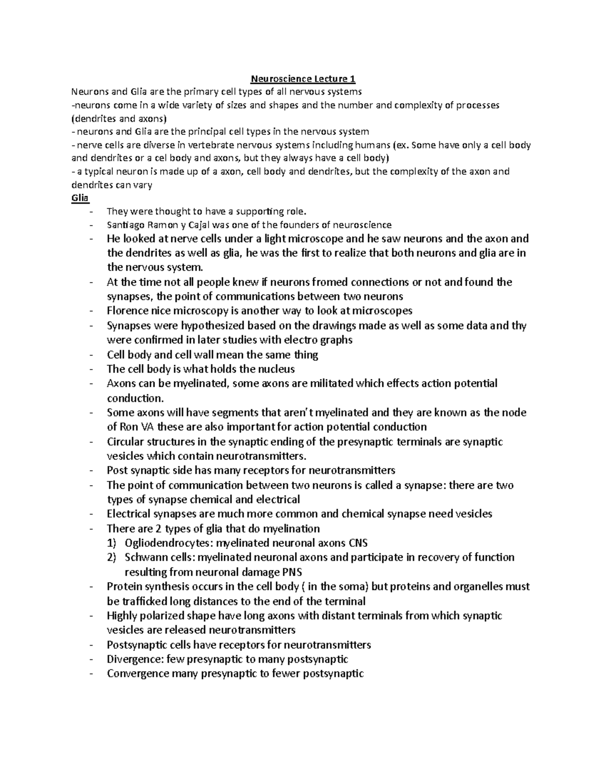 Neuro lecture 1 - Neuroscience Lecture 1 Neurons and Glia are the primary cell types of all ...