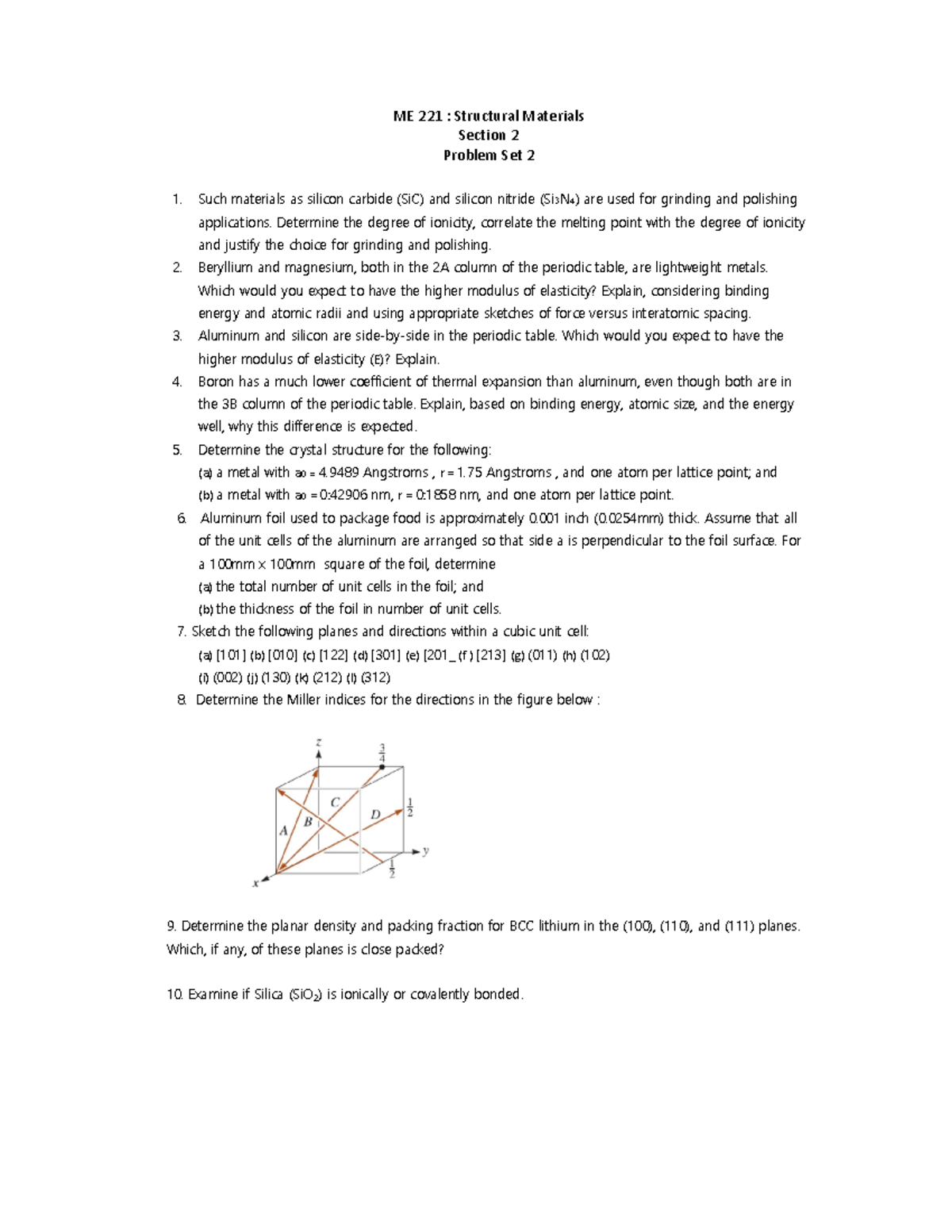 Problem set 2 - Hello - ME 221 : Structural Materials Section 2 Problem Set 2 Such materials as ...