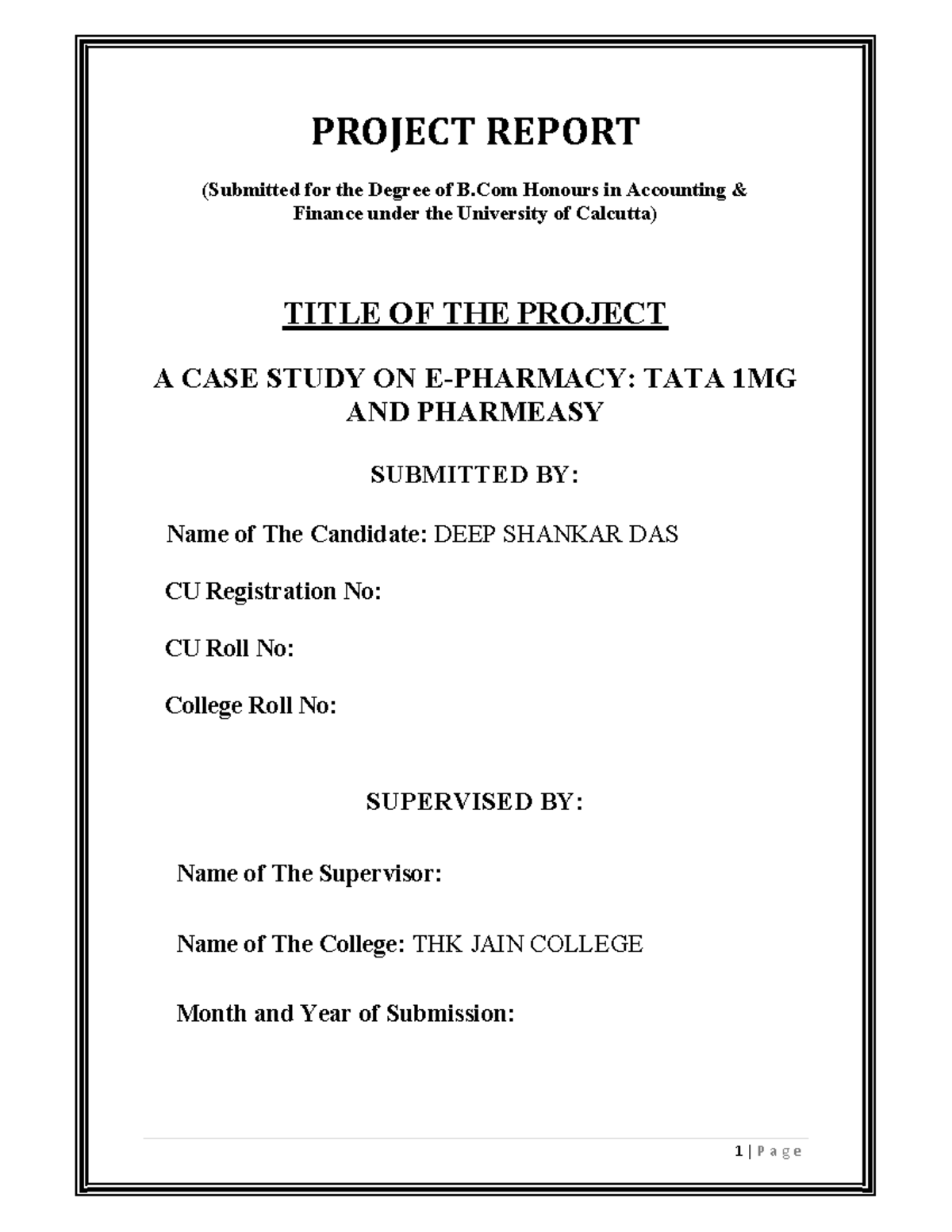 Semester 6 Project Bcom Honours A Case Study on EPharmacy - PROJECT REPORT (Submitted for the ...