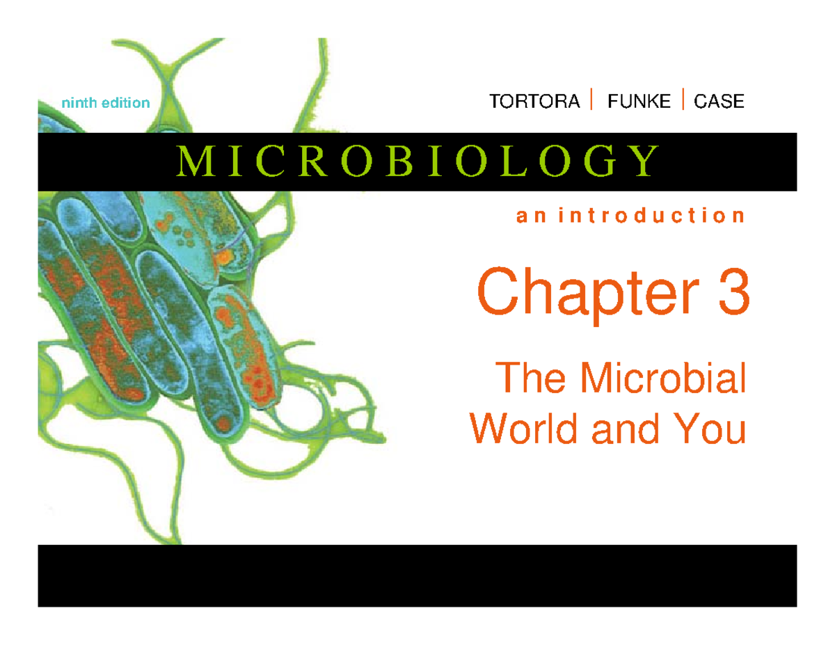 MICR 130 Chapter 3 - Microbiology - ninth edition TORTORA FUNKE CASE M I C R O B I O L O G Y a n ...