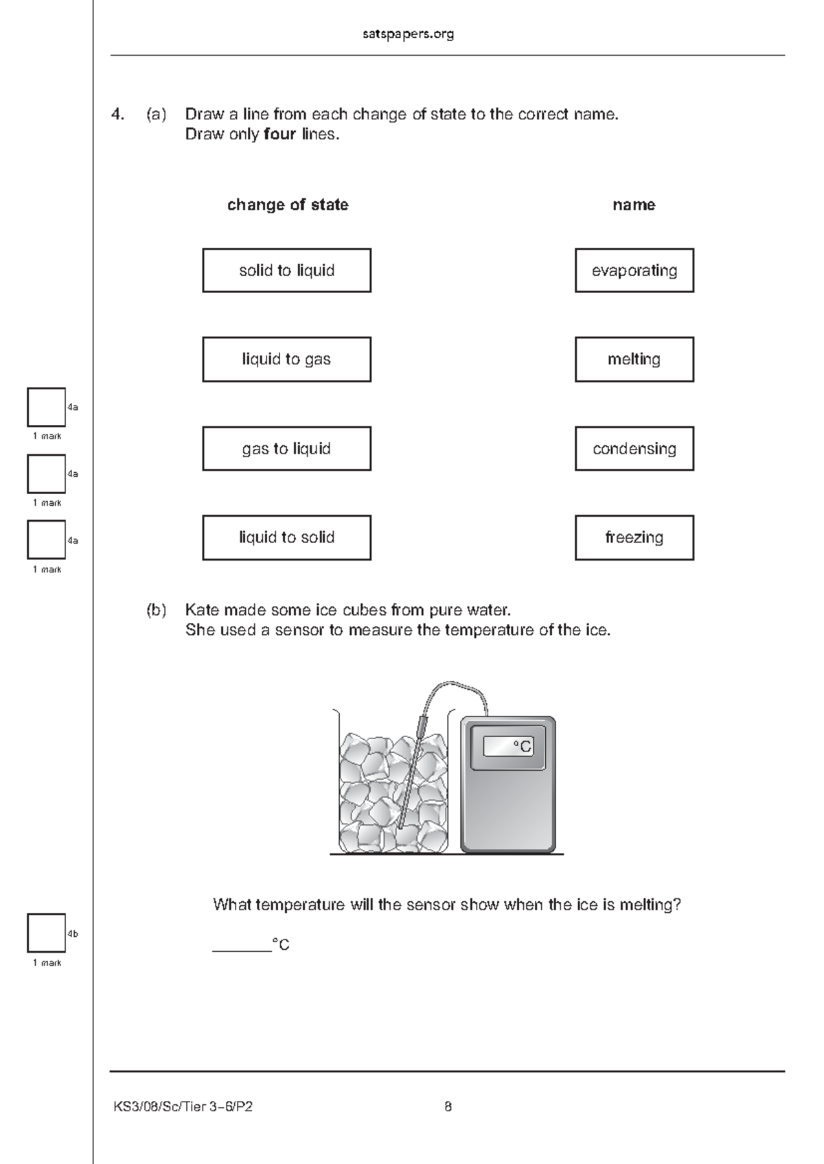 KS3 Science 2008 paper 2 level 3-6 - 4. (a) Draw a line from each ...