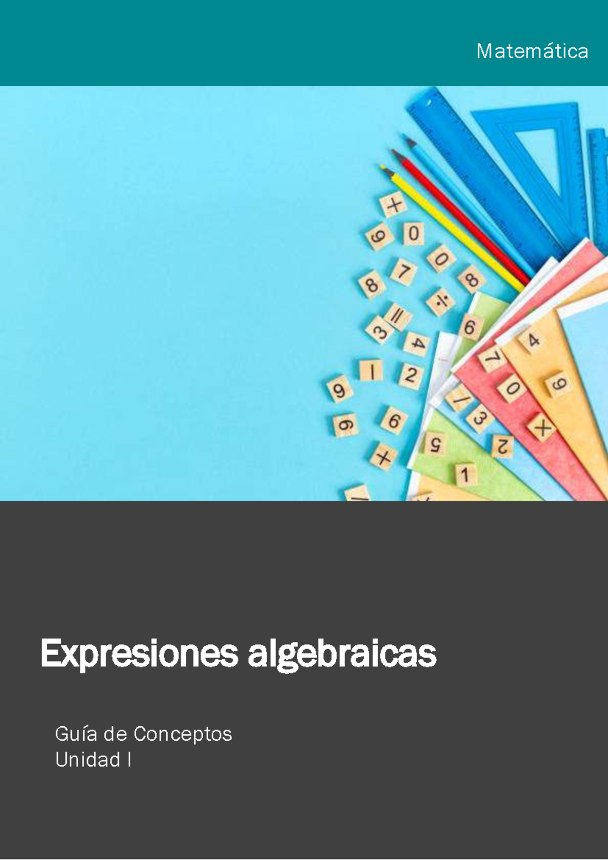 U1 Matemáticas 1-4 - Matemática Expresiones algebraicas Guía de ...