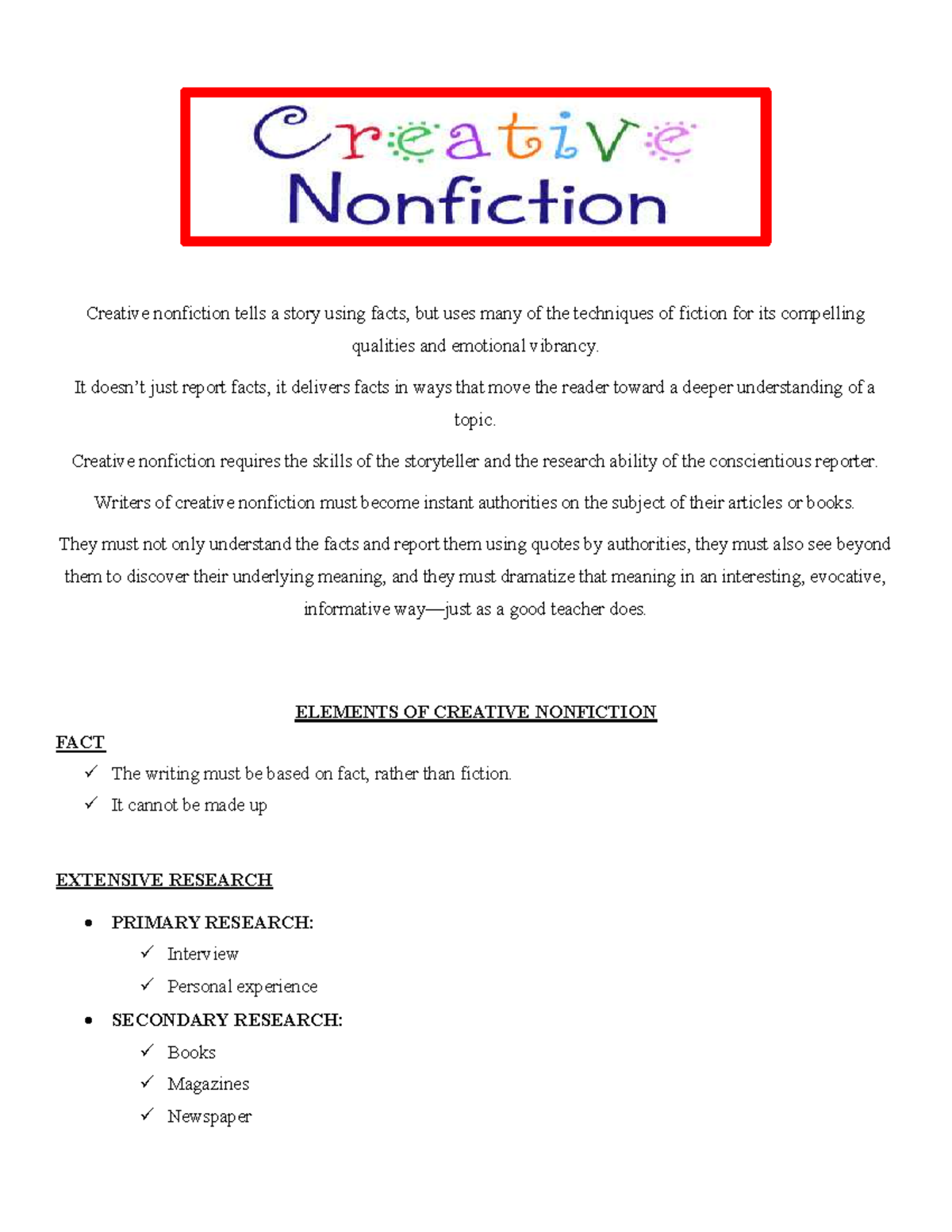 CNF WEEK3 - to learn - Creative nonfiction tells a story using facts, but uses many of the - Studocu