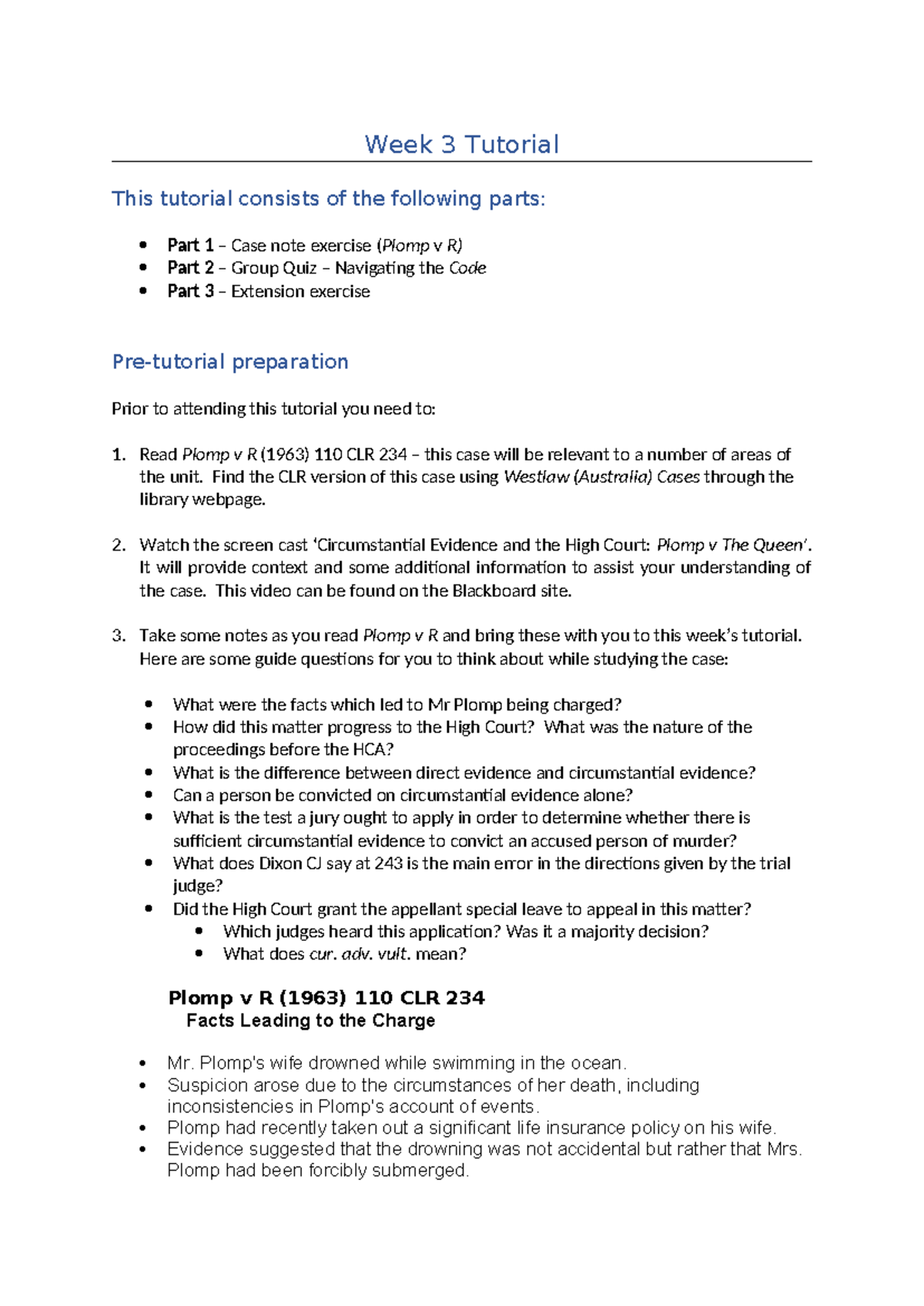 LLB106 Week 3 Tutorial - Week 3 Tutorial This tutorial consists of the following parts: Part 1 ...