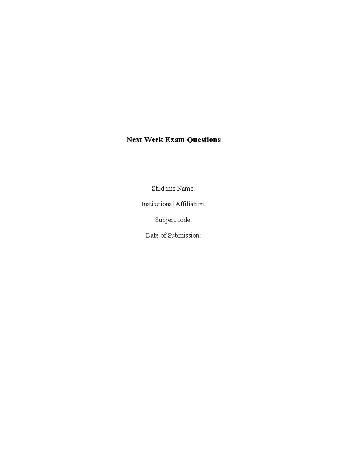 Next Week Exam Questions - Next Week Exam Questions Students Name ...