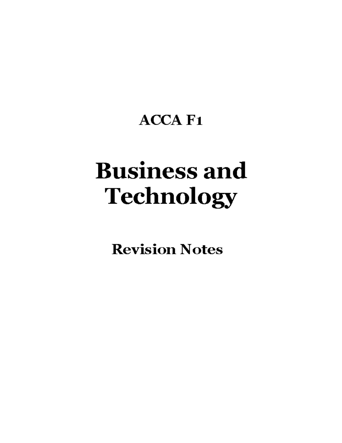F1 Notes 1 - help yourself out - ACCA F Business and Technology ...