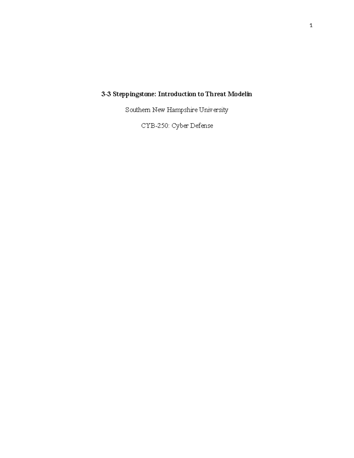 CYB-250 3-3 Stepping Stone Introduction to Threat Modeling - 3-3 ...