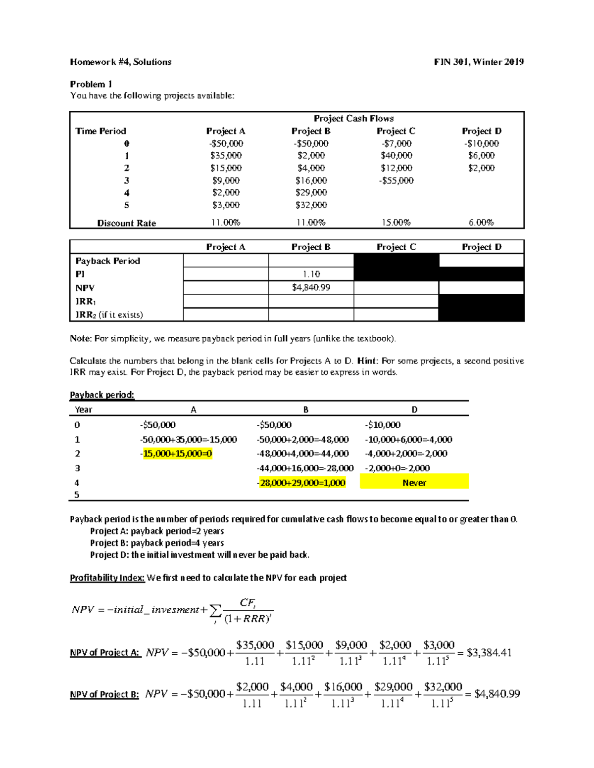 Homework 4 Solutions Practice Homework 4 Solutions Fin 301 Winter 2019 Problem 1 You