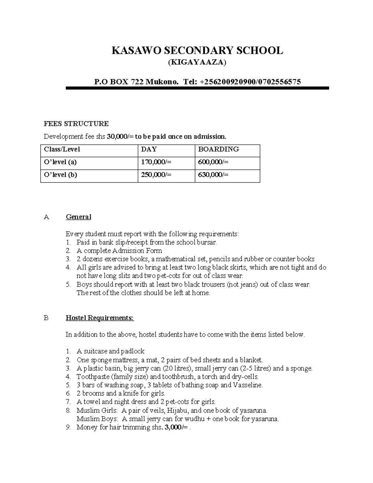 Requirements and fees for O level students - KASAWO SECONDARY SCHOOL ...