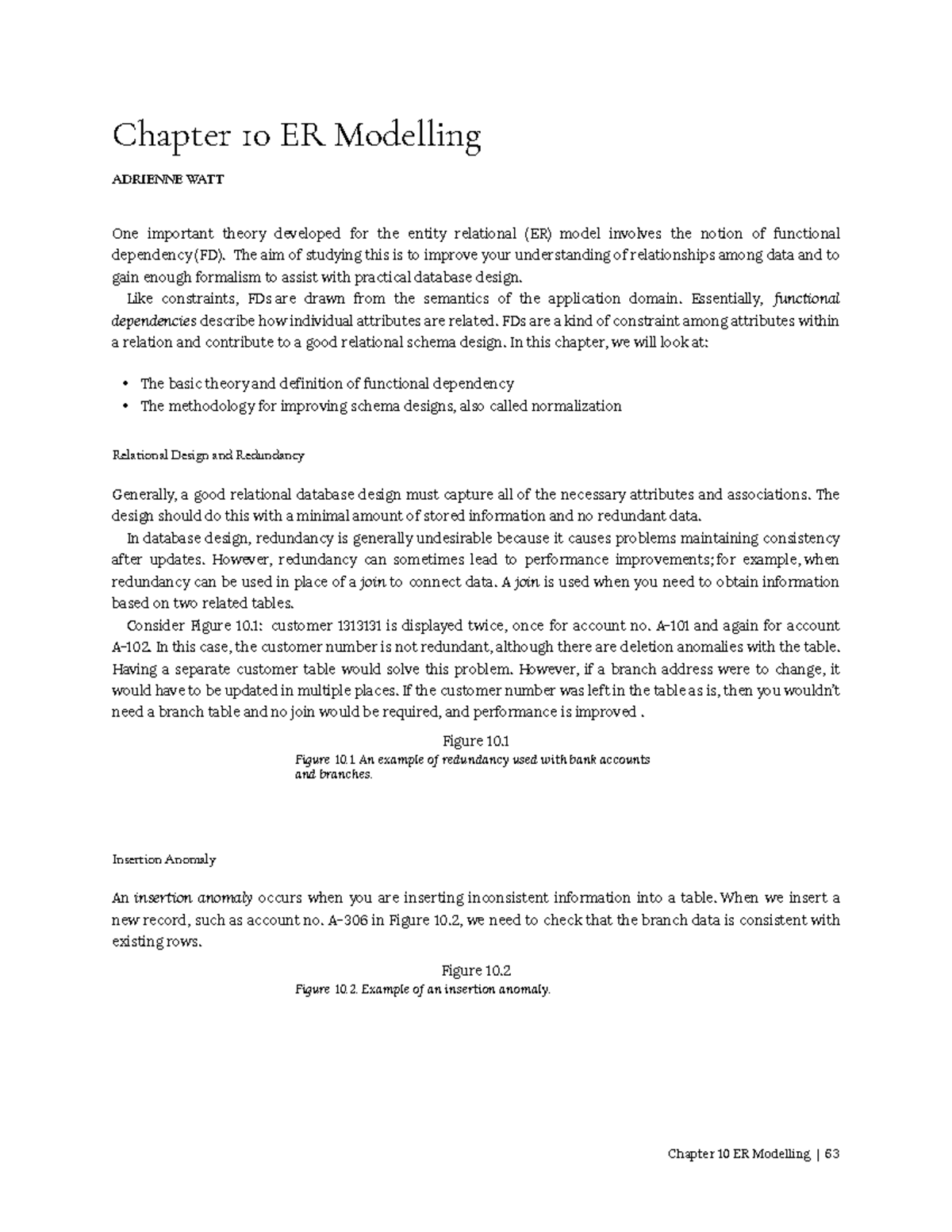 Programming 63-66 - Chapter 10 ER Modelling ADRIENNE WATT One important ...