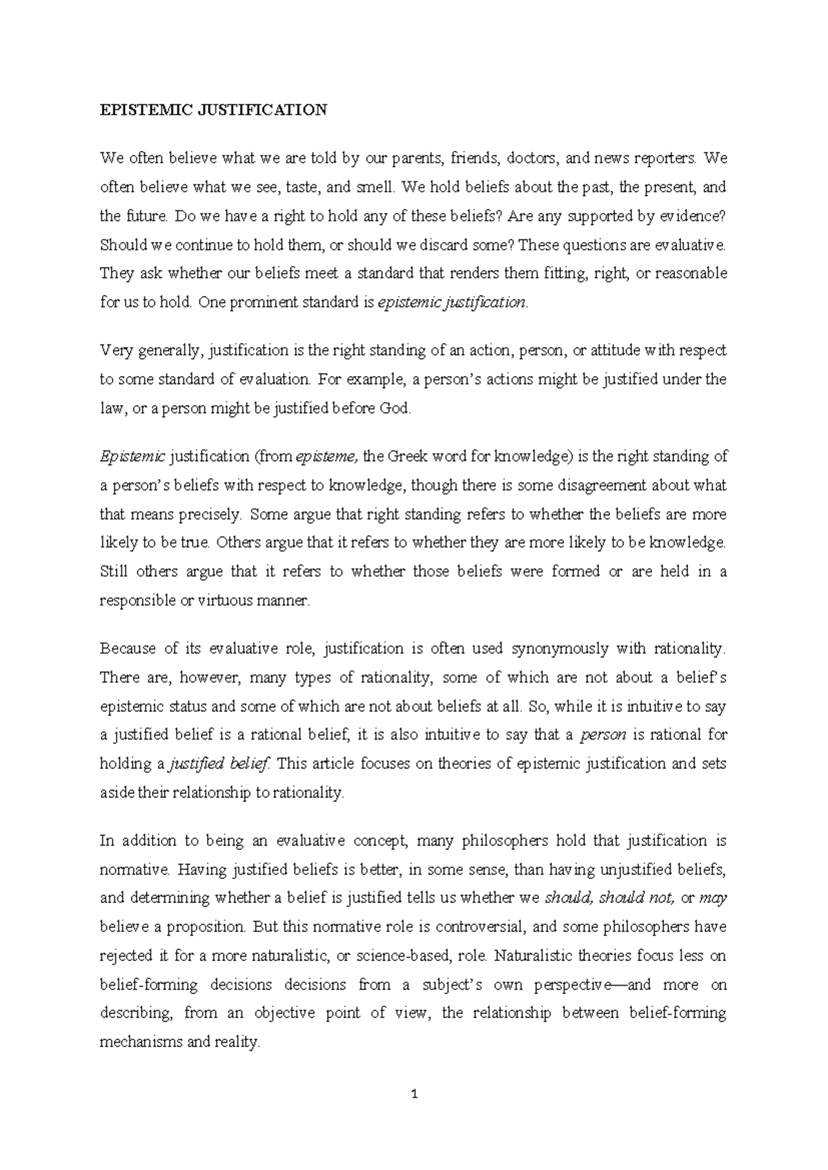 Encyclopedia of Philosophy - EPISTEMIC JUSTIFICATION We often believe ...