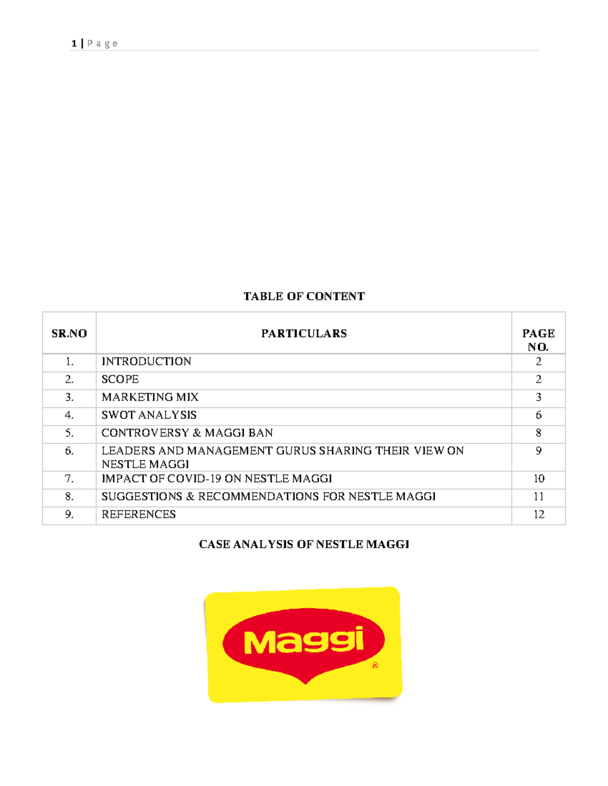 Maggi Analysis - TABLE OF CONTENT SR PARTICULARS PAGE NO. 1 ...