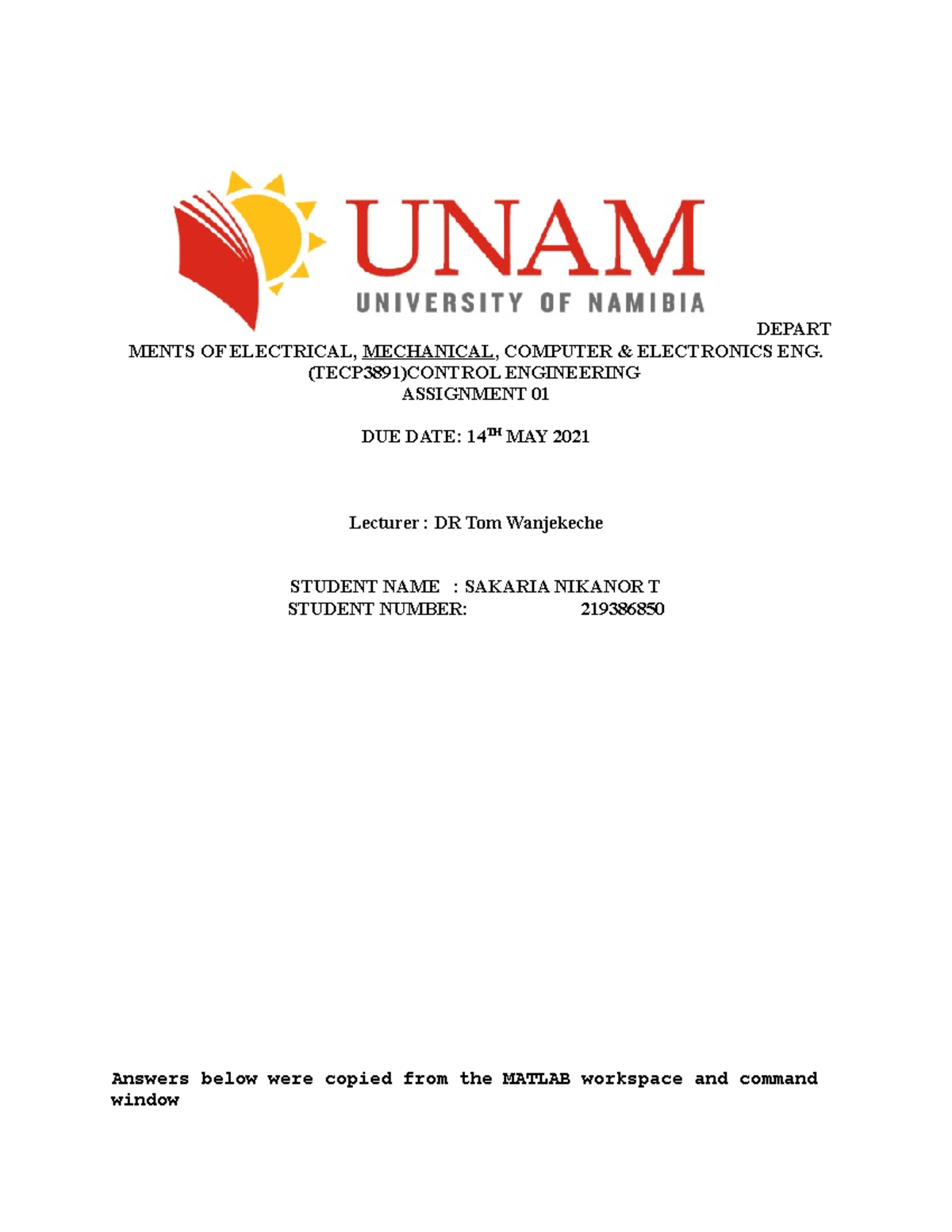 Control Engineering Assignment 01 - DEPART MENTS OF ELECTRICAL, MECHANICAL, COMPUTER & - Studocu